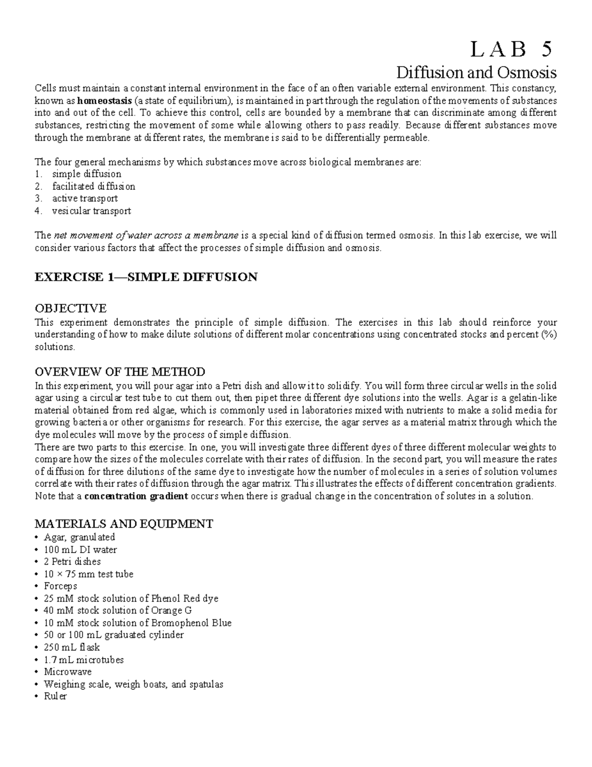Lab 5 Diffusion, Osmosis, Cheek Swabs - LAB 5 Diffusion and Osmosis Cells must maintain a ...