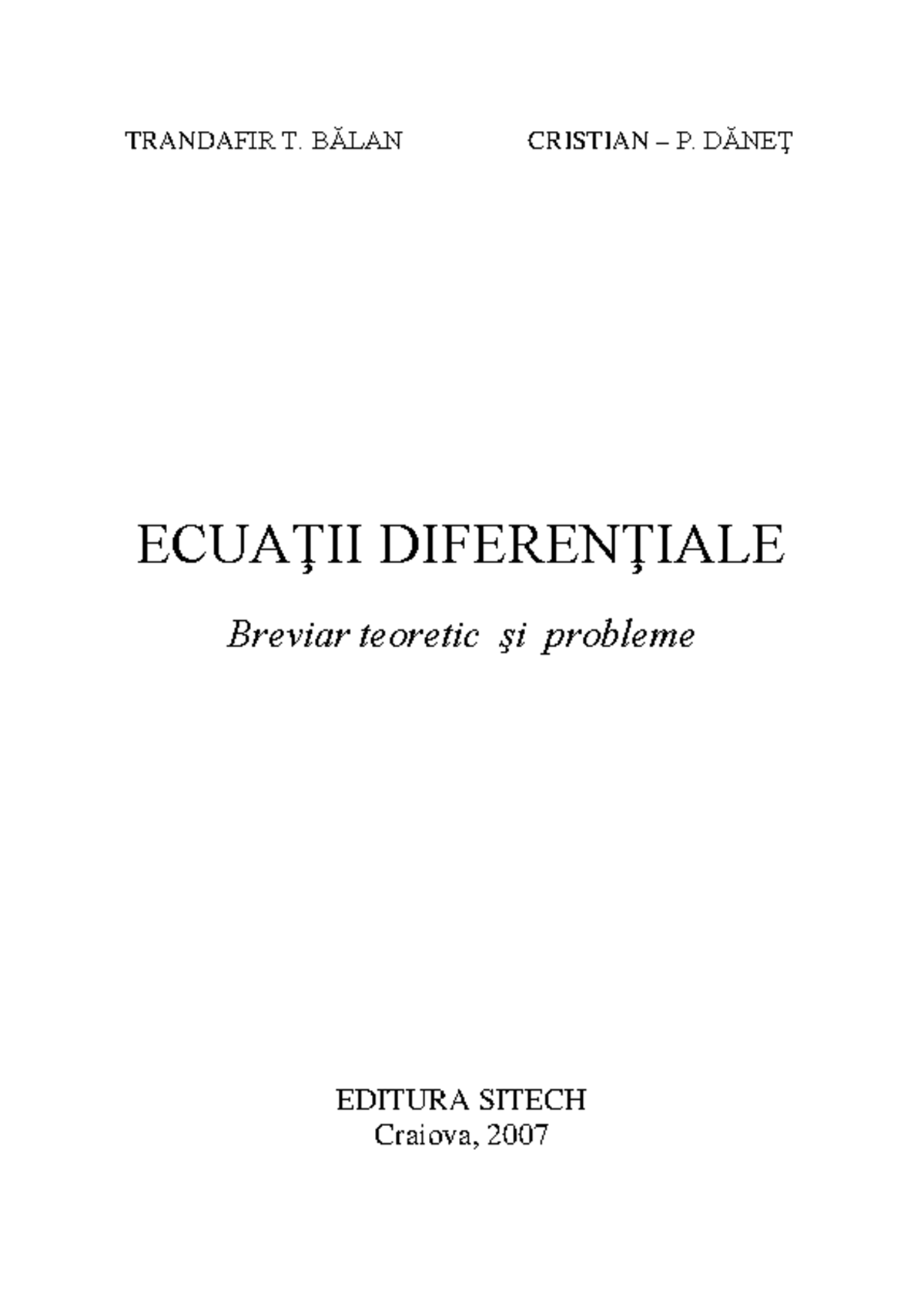 C. - P. Danet. Ecuatii Diferentiale. Breviar teoretic si probleme (pdf) - TRANDAFIR T. BĂLAN ...