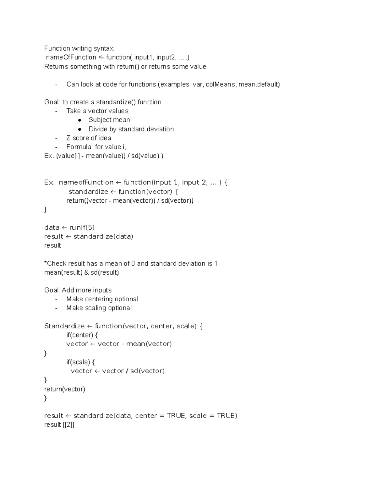 Writing Functions and Regressions - Function writing syntax: nameOfFunction