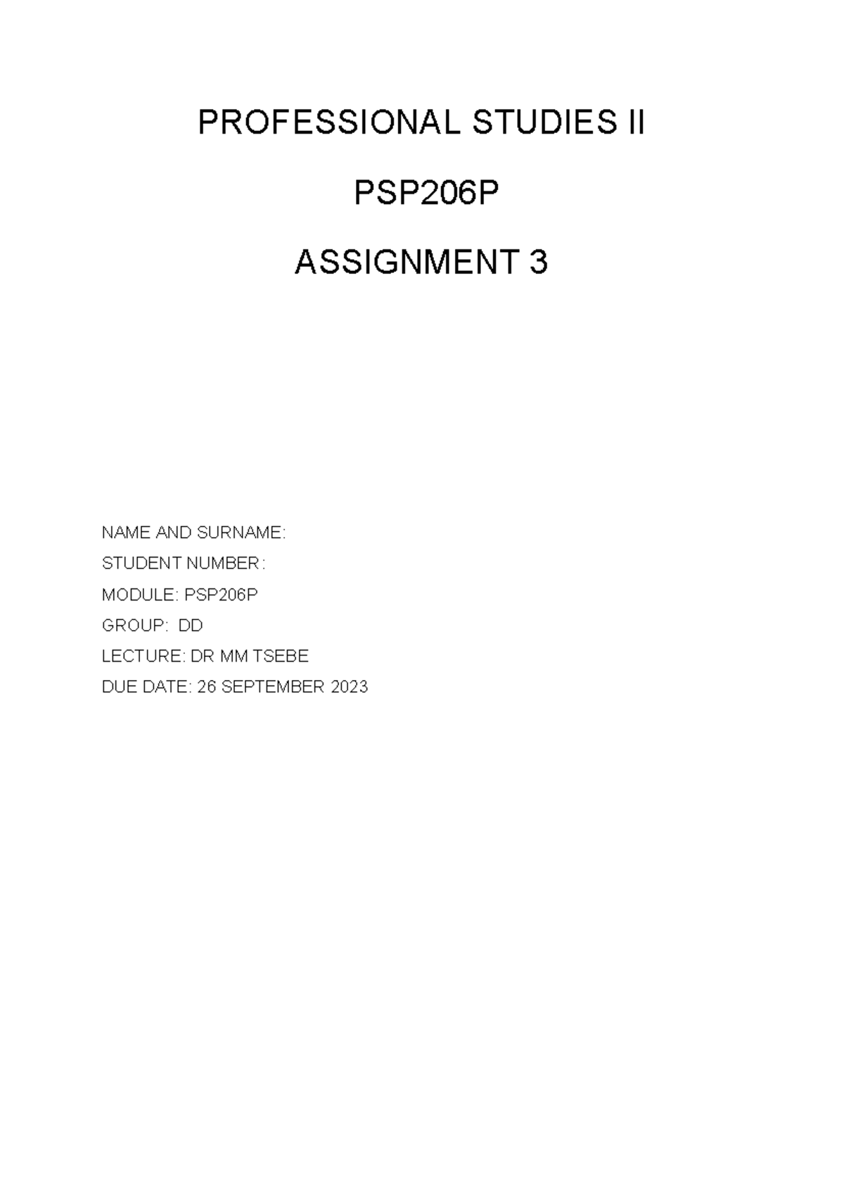 PSP PART A - Part 1 of 2 - PROFESSIONAL STUDIES II PSP206P ASSIGNMENT 3 NAME AND SURNAME ...