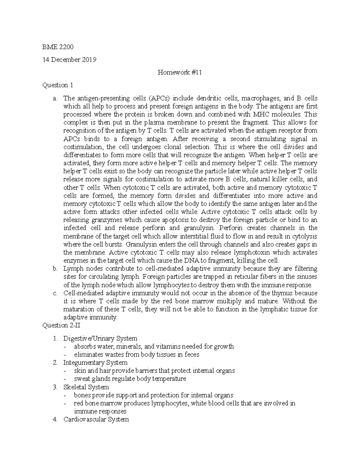 Homework #11 - BME 2200 14 December 2019 Homework # Question 1 a. The antigen-presenting cells ...