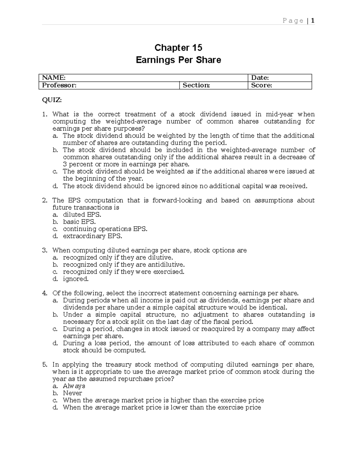 QUIZ Chapter 15 EPS - Chapter 15 Earnings Per Share NAME: Date: Professor: Section: Score: QUIZ ...