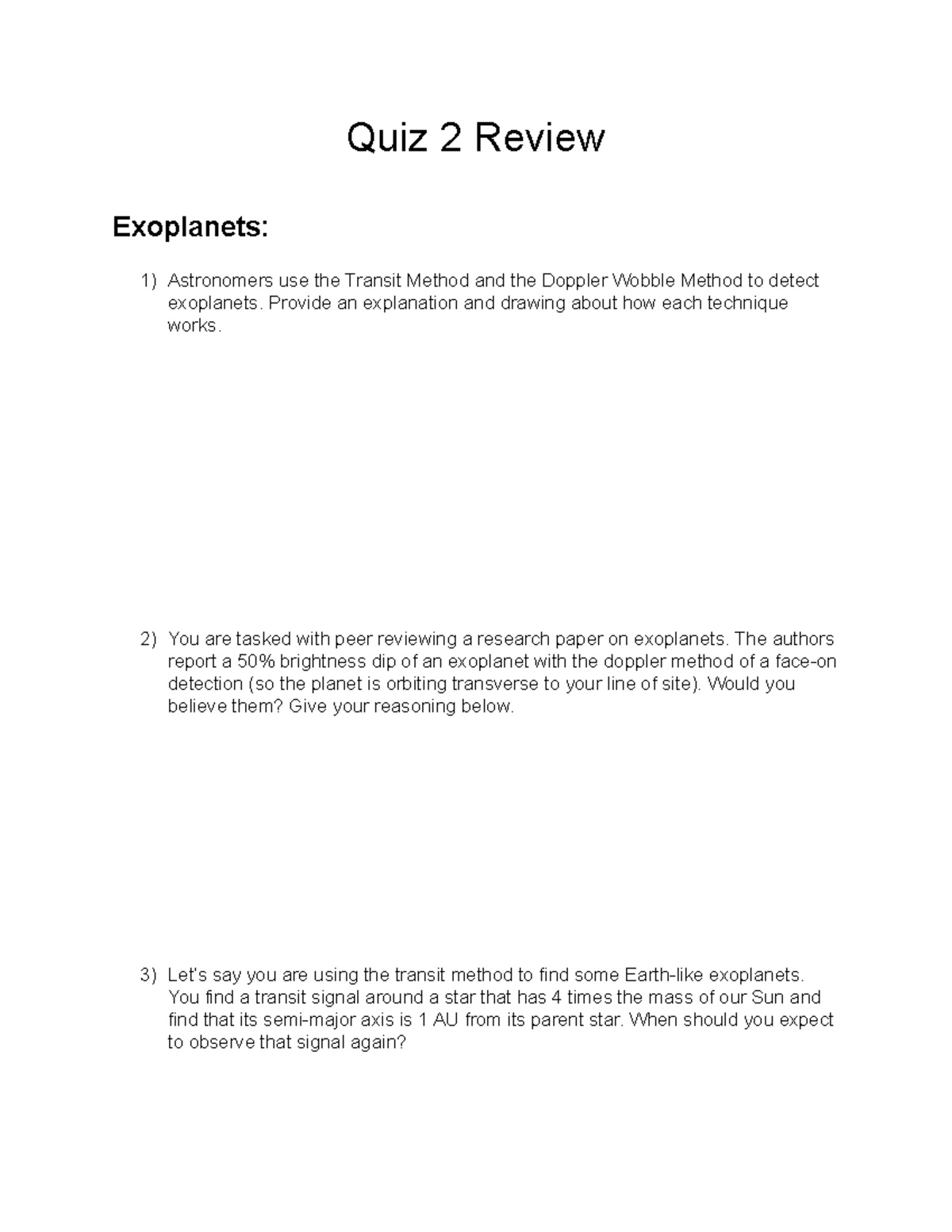 Quiz 2 Review - Quiz 2 Review Exoplanets: Astronomers use the Transit ...