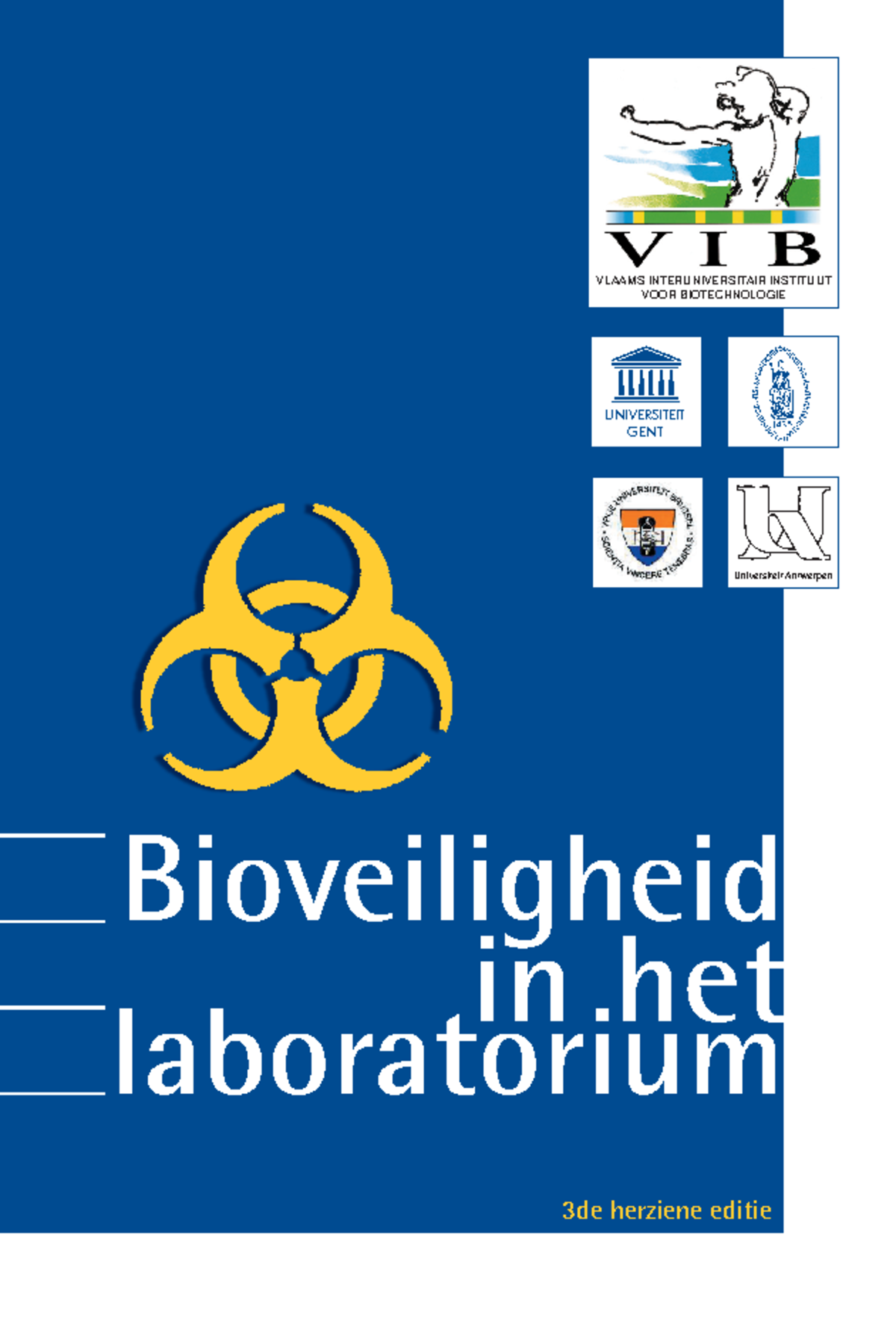 Bioveiligheid in het lab - UNIVERSITEIT GENT VLAAMS INTERUNIVERSITAIR ...