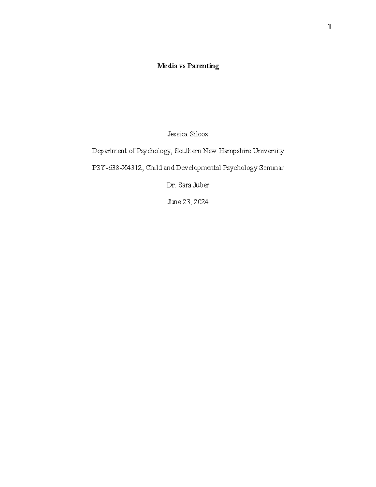 J Silcox Short Paper 6-2 Media vs Parenting - Media vs Parenting ...