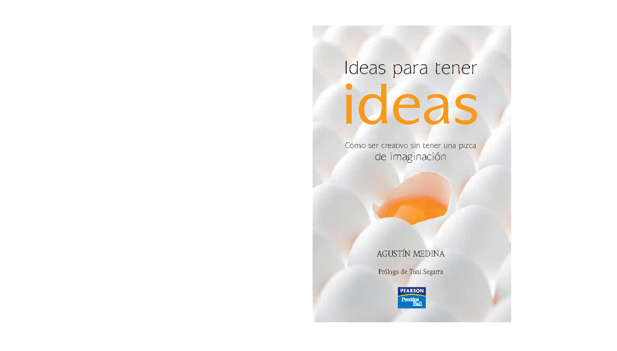 Ideas para tener ideas - Agustín Medina - AGUSTÍN MEDINA Ideas para ...