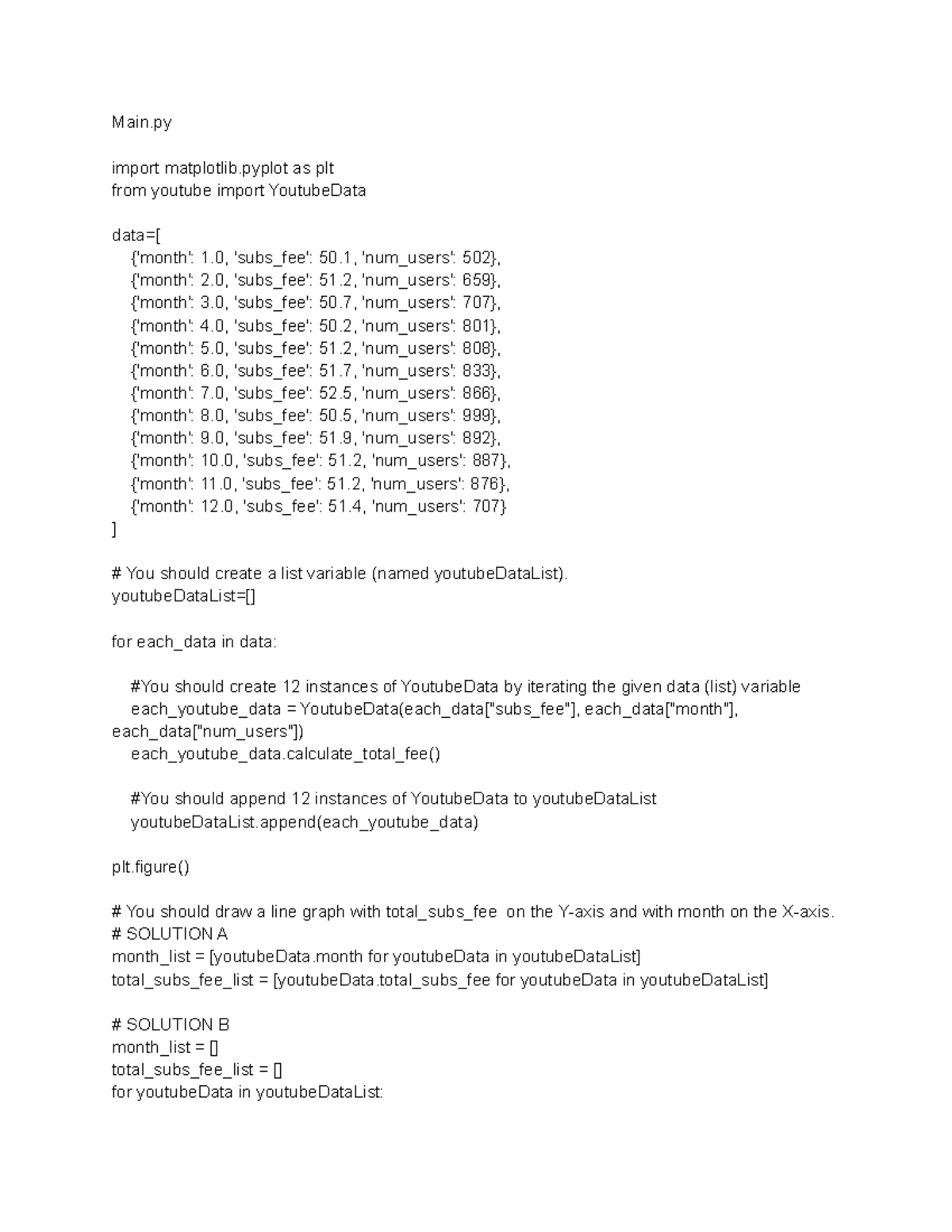 Assessment Lab Test Q8 solution - Main import matplotlib as plt from ...