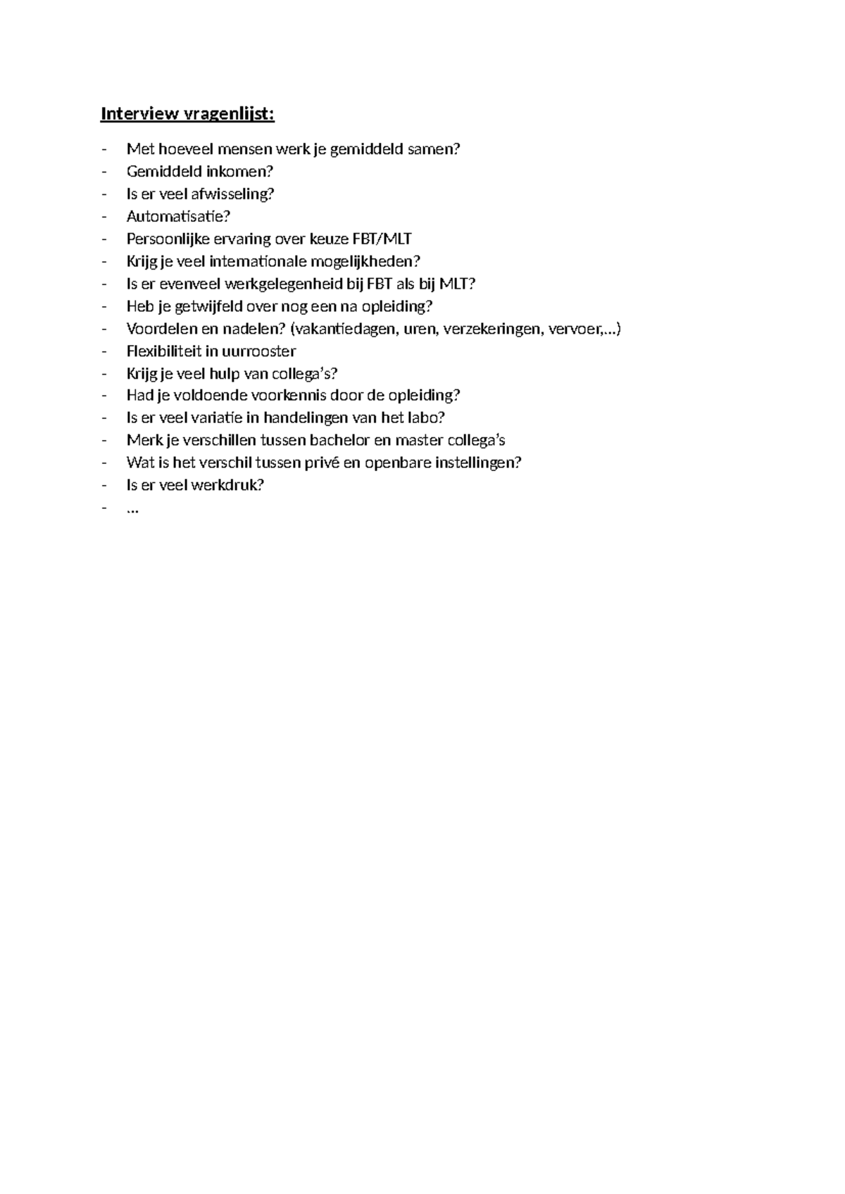 Interview vragenlijst - ..) - Flexibiliteit in uurrooster - Krijg je ...