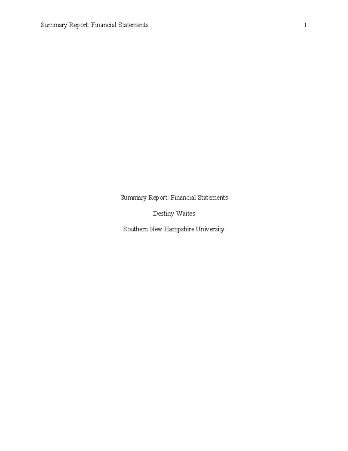 ACC 201 Project Summary Report - Summary Report: Financial Statements ...