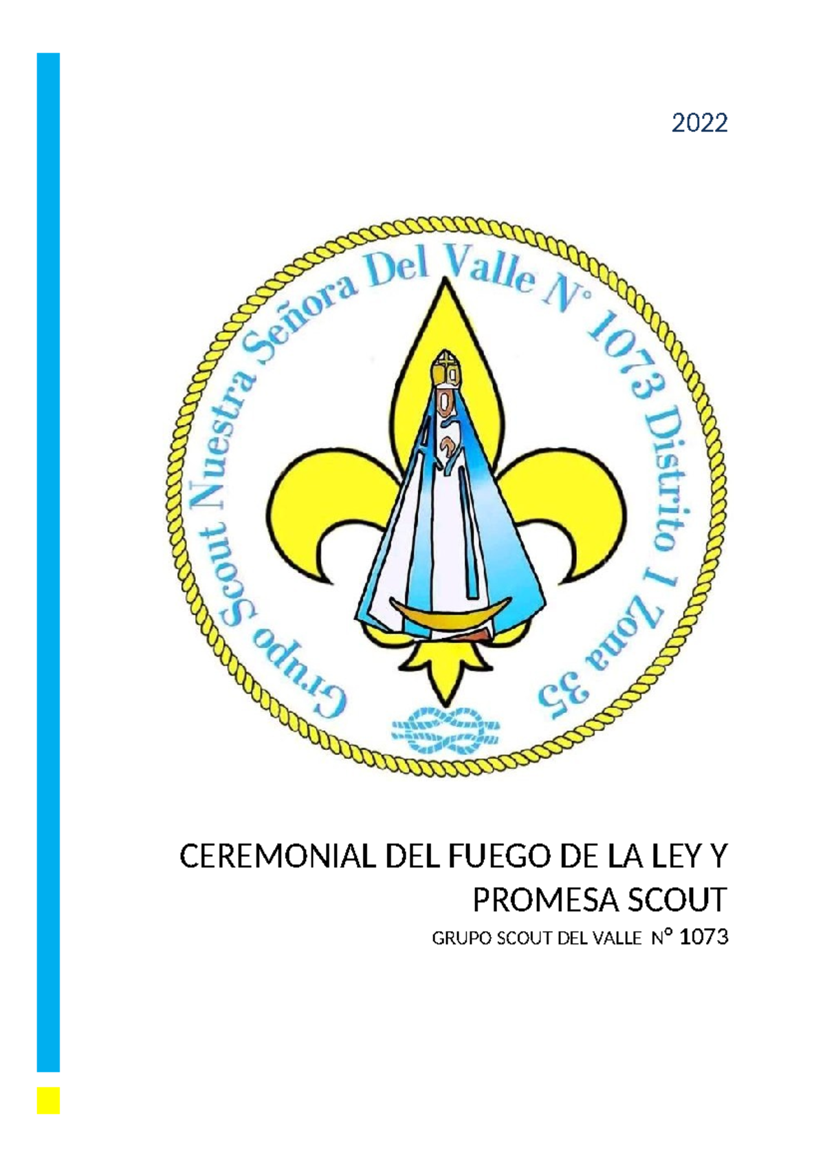 Ceremonia DEL Fuego DE LA LEY Y Promesa - 2022 CEREMONIAL DEL FUEGO DE ...