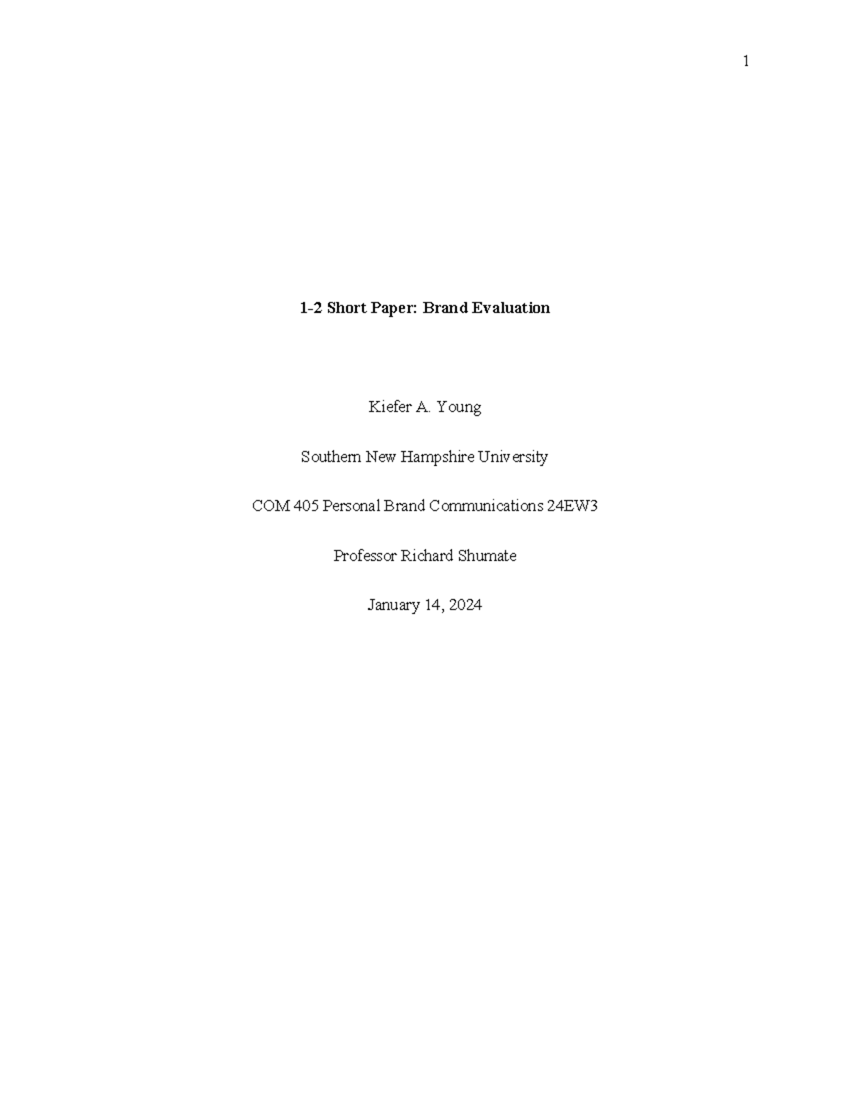 COM-405 1-2 Short Paper Brand Evaluation - 1-2 Short Paper: Brand ...