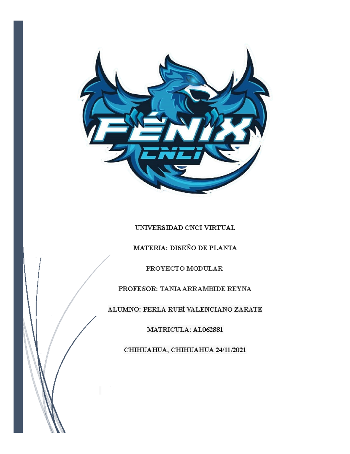 Proyecto Modular Diseño DE Planta - UNIVERSIDAD CNCI VIRTUAL MATERIA: DISEÑO DE PLANTA PROYECTO ...