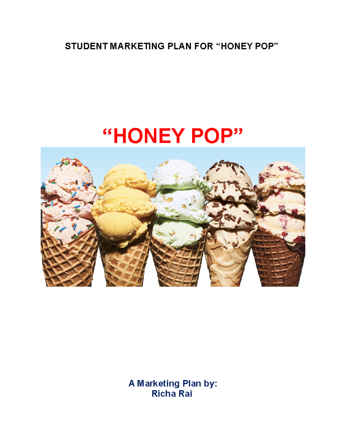 MKT Final Project - Grade: A- STUDENT MARKETING PLAN FOR “HONEY POP ...