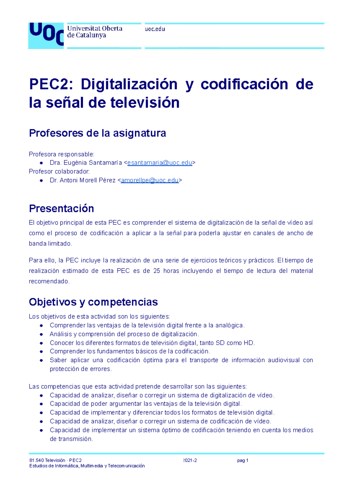 PEC2 - solución de la pec 2 - PEC2: Digitalización y codificación de la señal de televisión ...