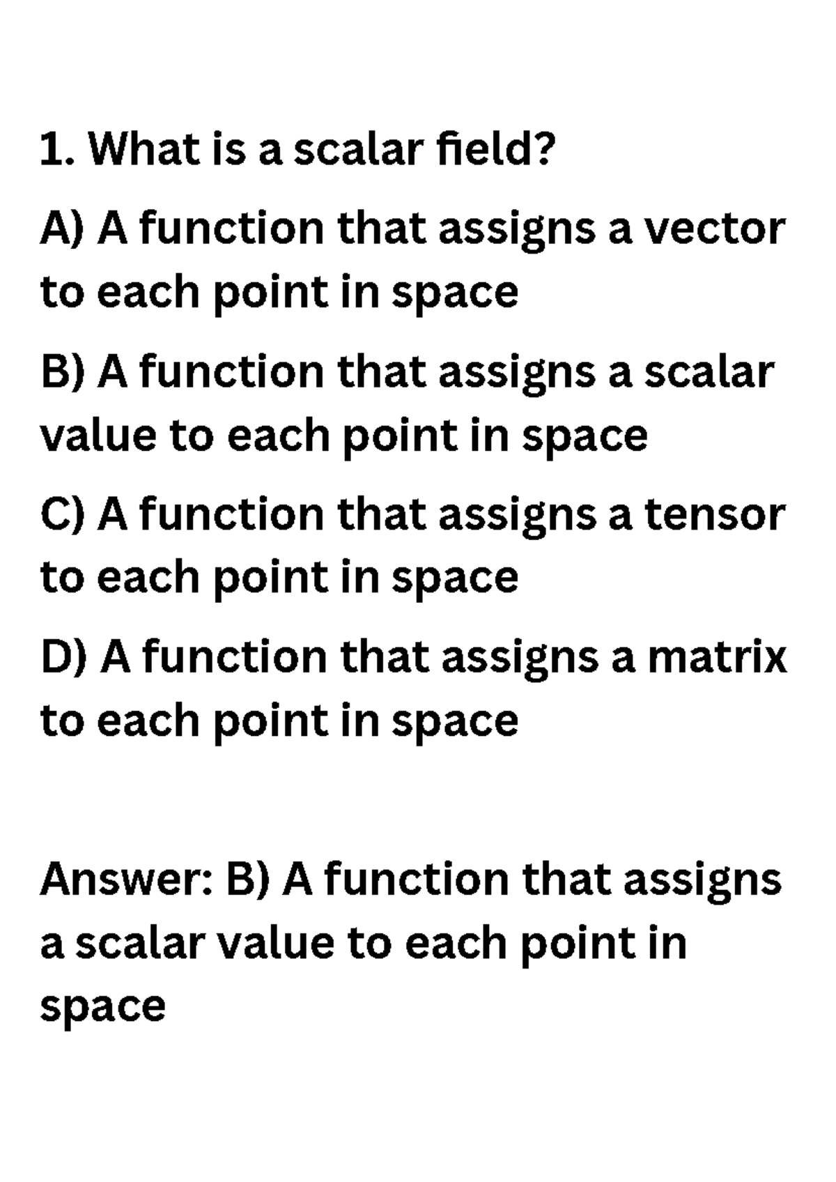 Math 633 mcq's 20240521 091908 0000 - What is a scalar field? A) A function that assigns a ...