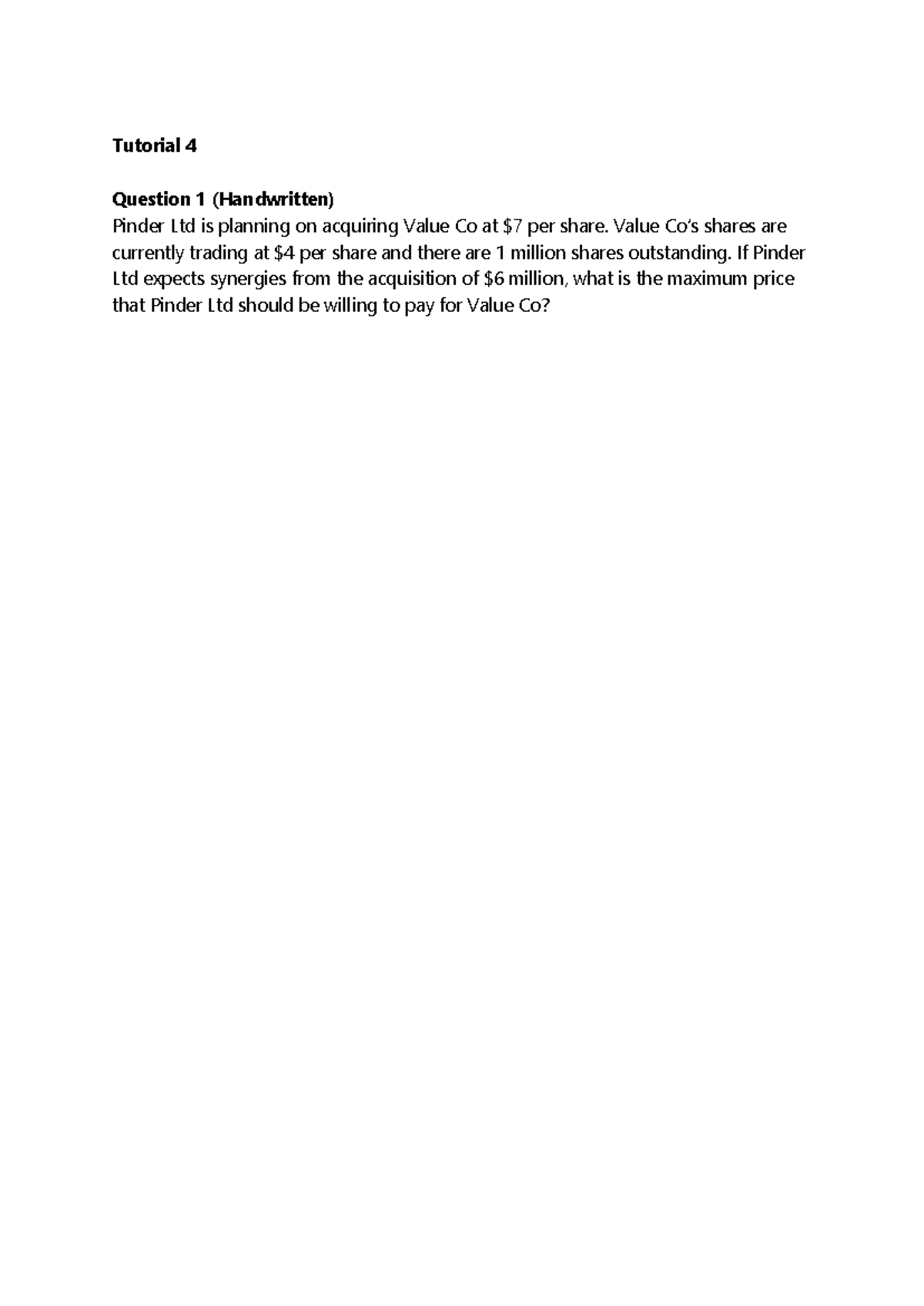 Tutorial 4 - TUT 4 - Tutorial 4 Question 1 (Handwritten) Pinder Ltd is ...