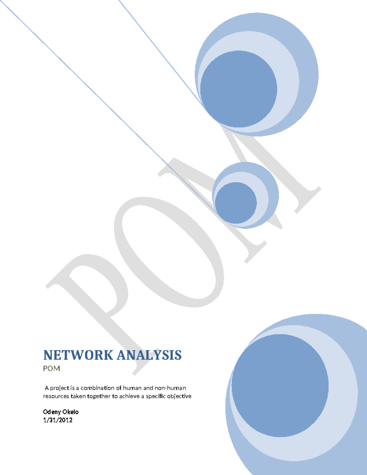 Network Analysis Notes - NETWORK ANALYSIS POM A project is a ...