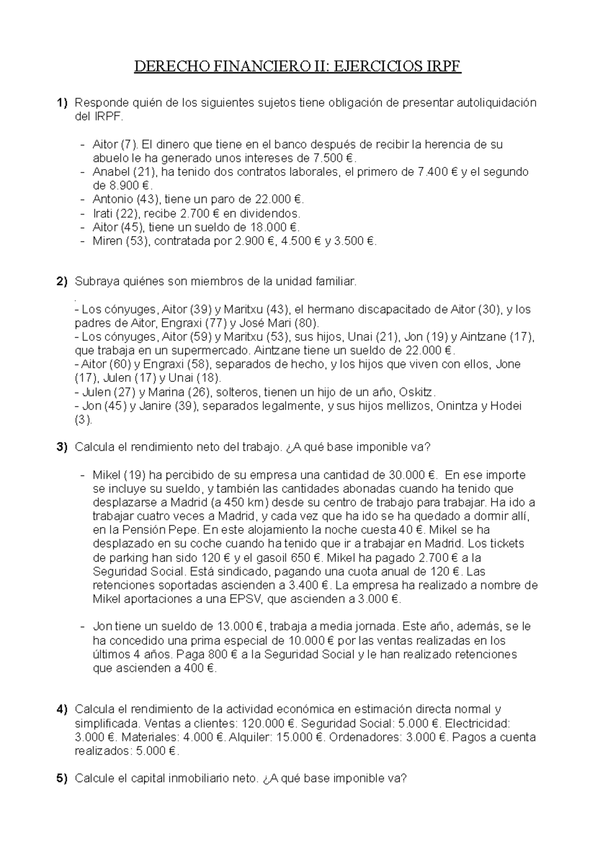 IRPF ejercicios 20-11-2022 - DERECHO FINANCIERO II: EJERCICIOS IRPF Responde quién de los ...
