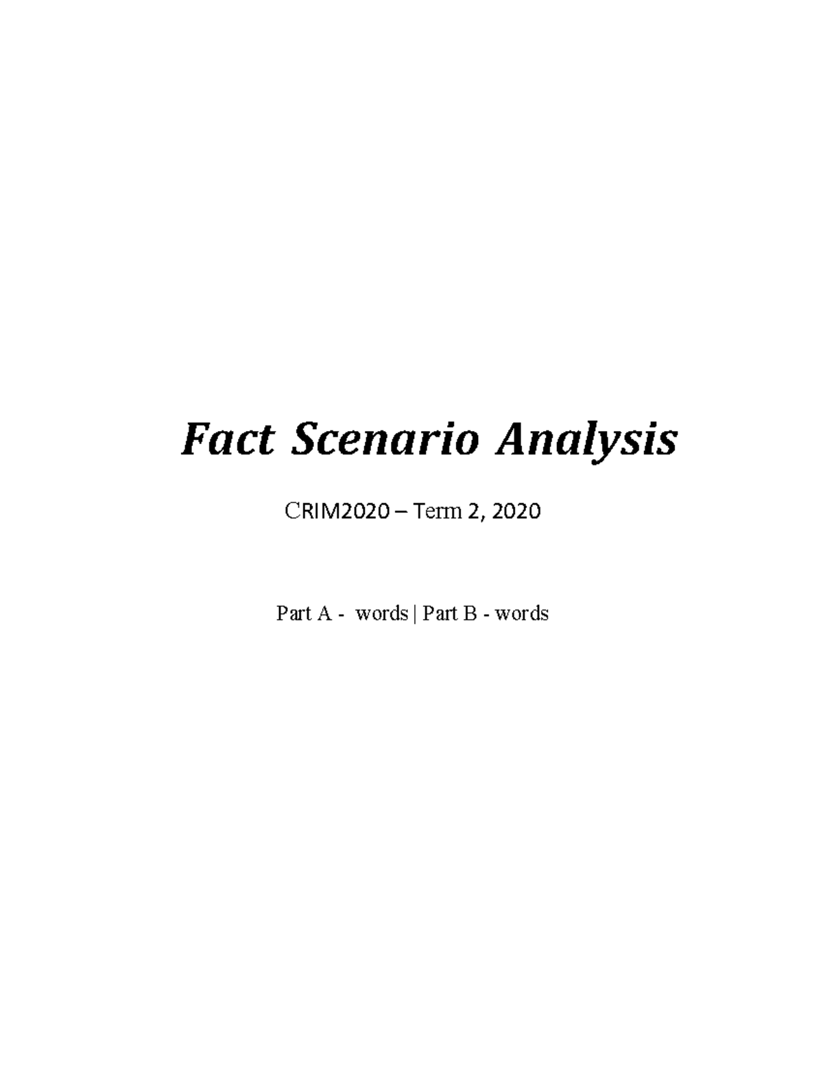 CRIM2020 FACT Analysis - CRIM2020 – Term 2, 2020 Part A - words | Part ...