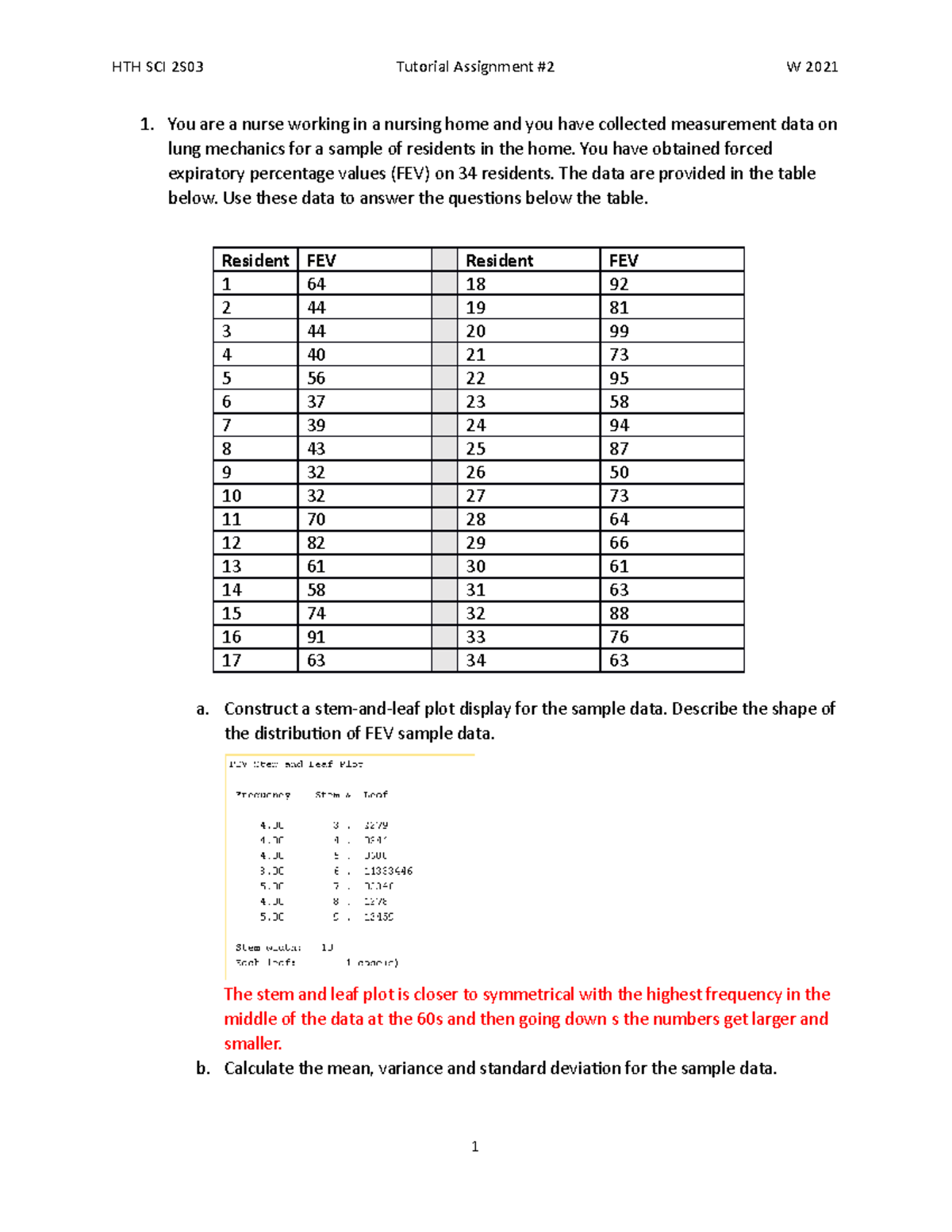 Tutorial Assign 2 - Descriptive Stats & Probability 1 - You are a nurse working in a nursing ...