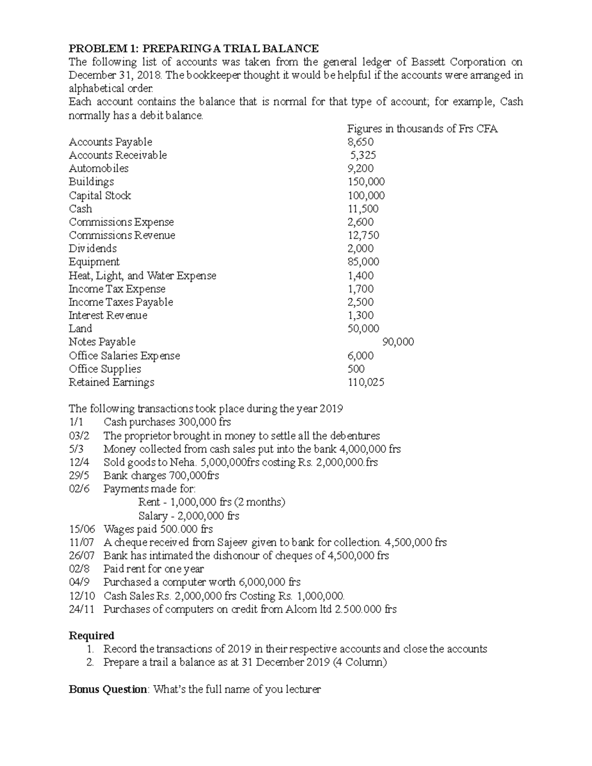 Principles of accounting - PROBLEM 1: PREPARING A TRIAL BALANCE The ...