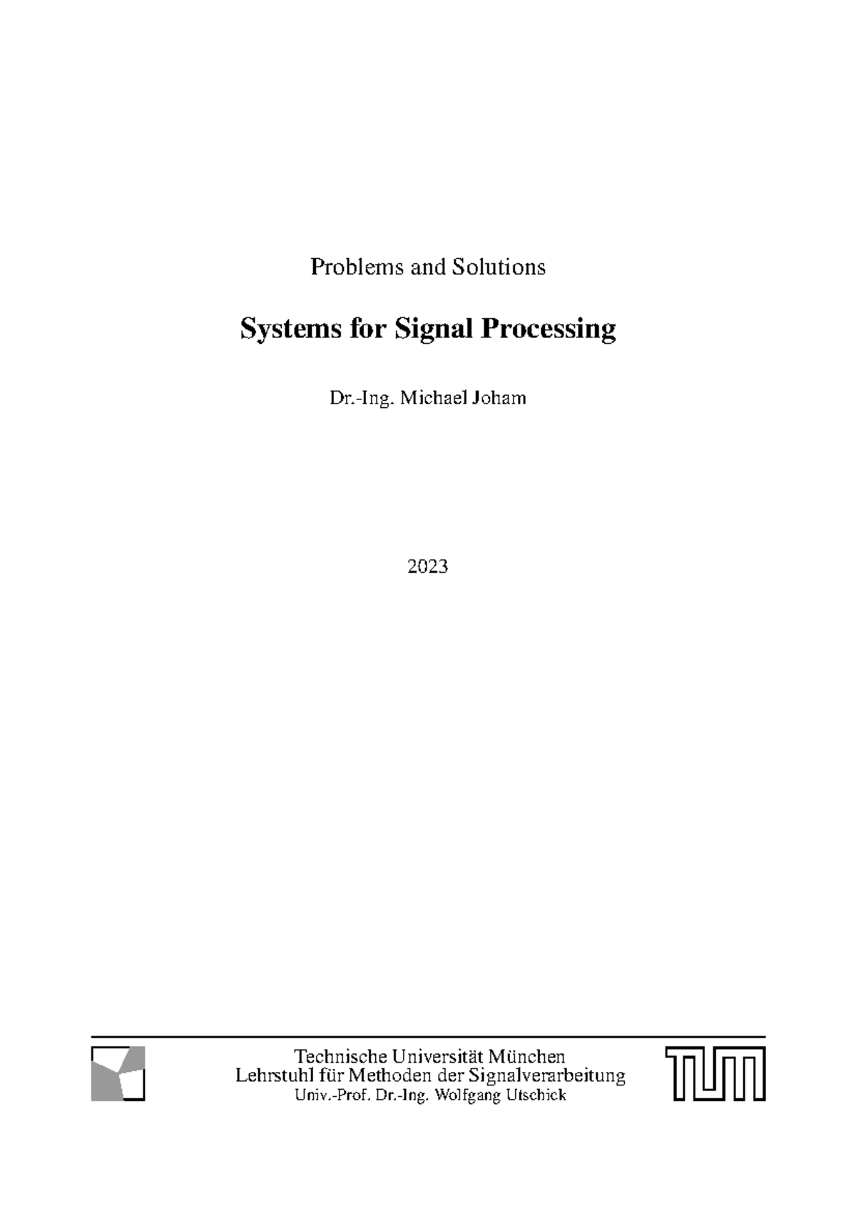 Ssp tutorials - Übungen aus 23/24 - Problems and Solutions Systems for Signal Processing Dr.-Ing ...