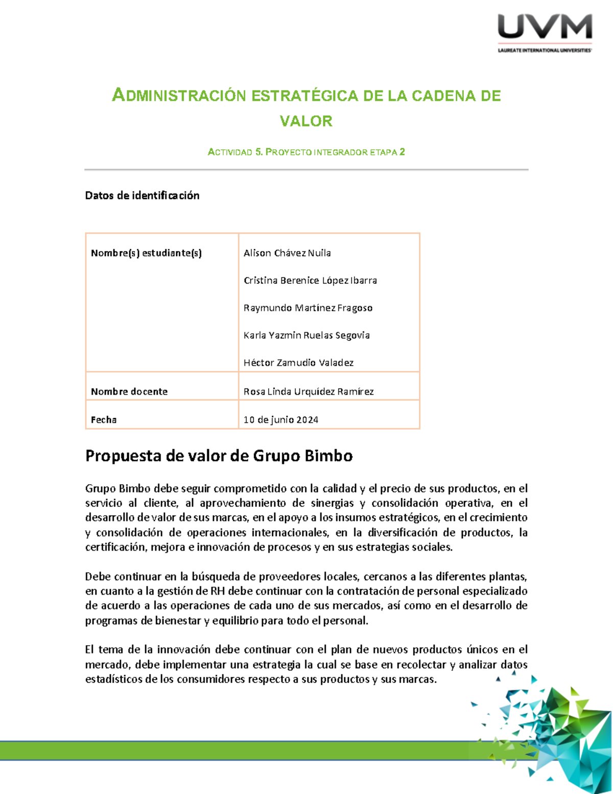 PROYECTO INTEGRACION ETAPA2 - A DMINISTRACIÓN ESTRATÉGICA DE LA CADENA DE VALOR ACTIVIDAD 5 ...