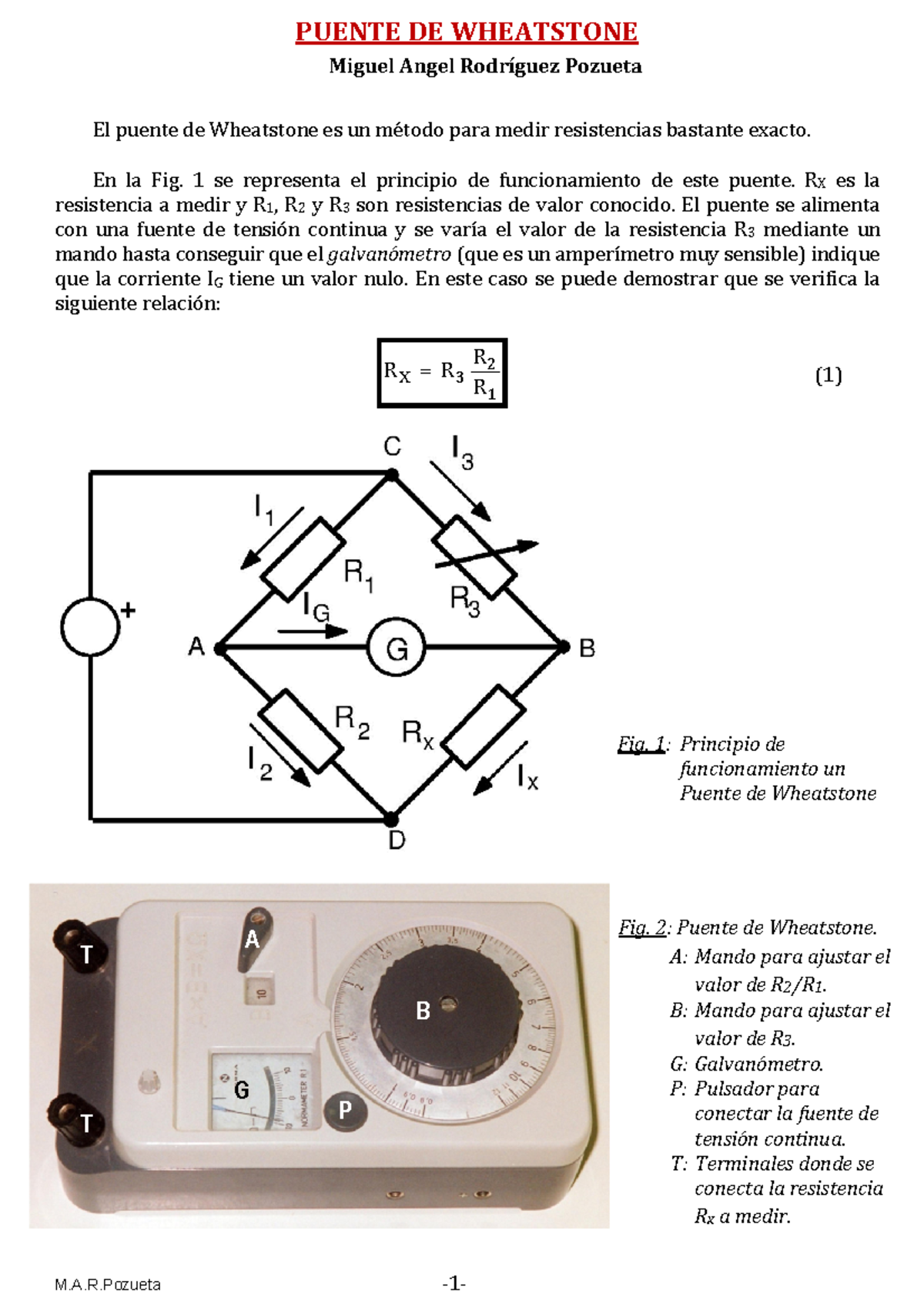 Puente de Wheatstone - M.A.R -1- PUENTE DE WHEATSTONE **Miguel Angel Rodríguez Pozueta ** El ...