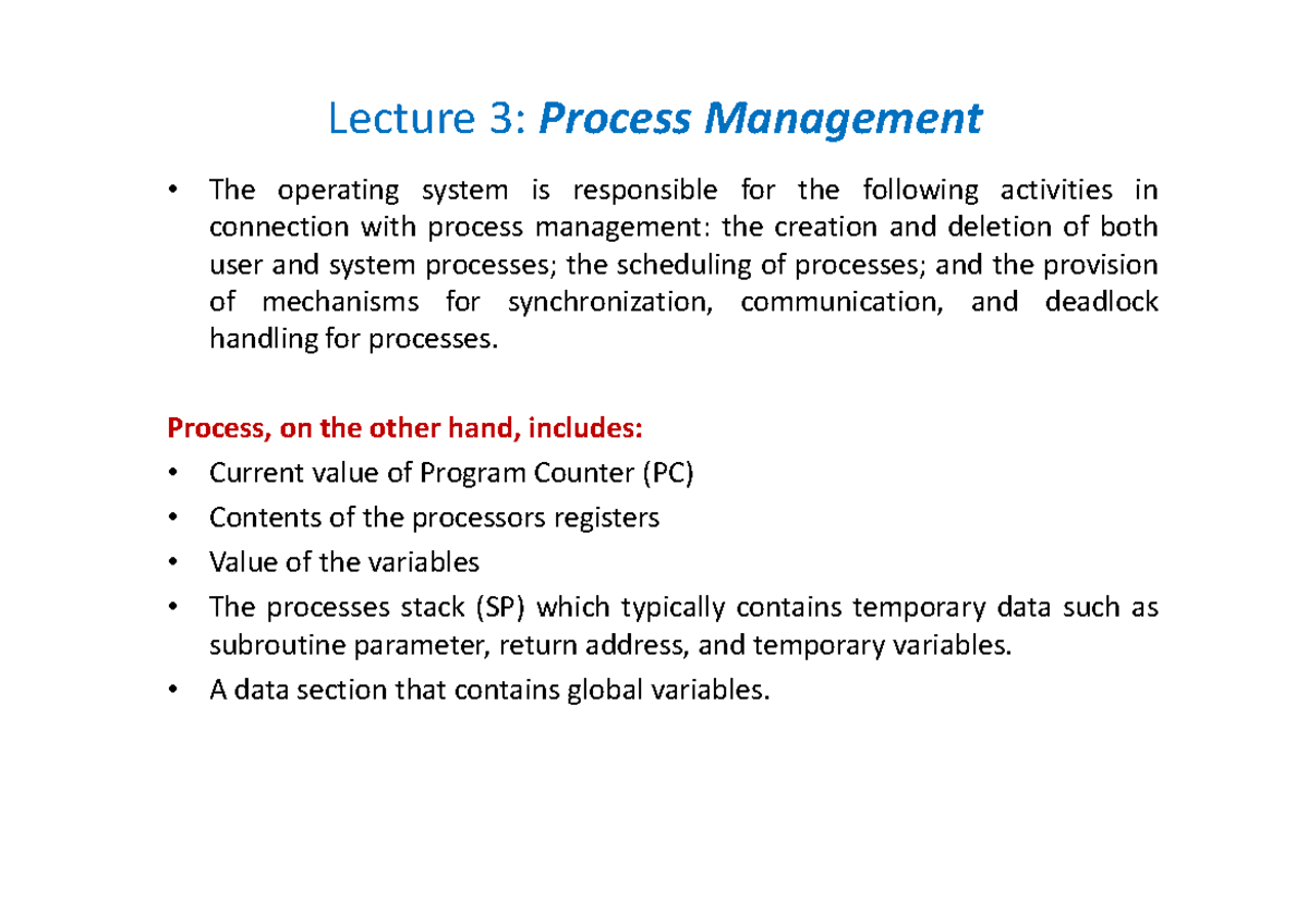 Lecture 3 Process Management - Lecture 3: Process Management • The operating system is ...