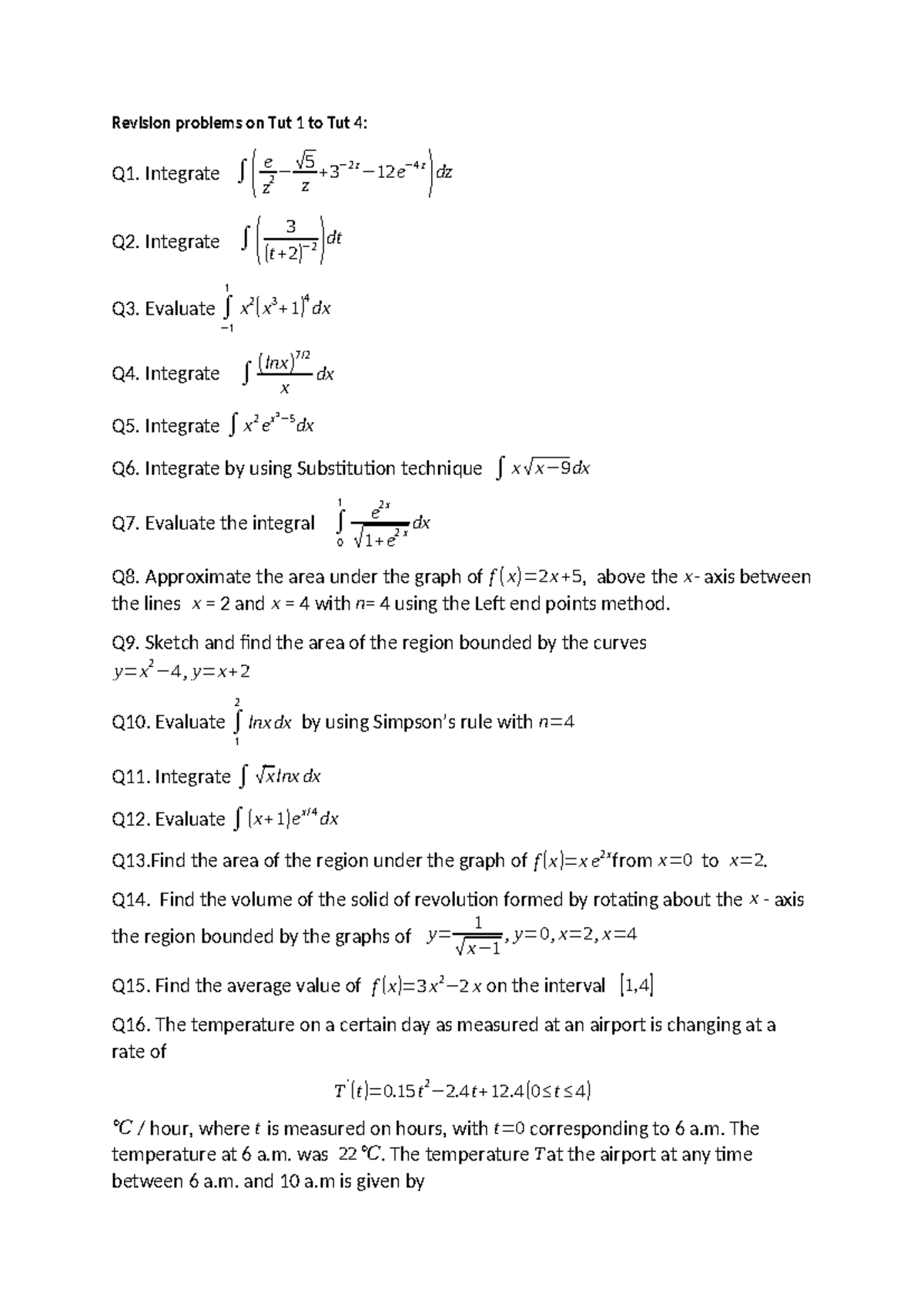 Revision Problems on Tut 1 to Tut 4 - Revision problems on Tut 1 to Tut 4: Q1. Integrate ∫ ( e z ...