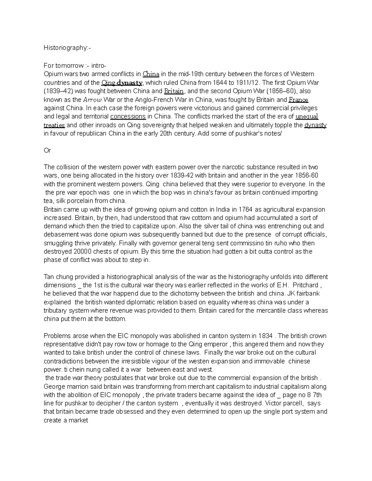 Tomorrow's stuff - Historiography:- For tomorrow :- intro- Opium wars ...