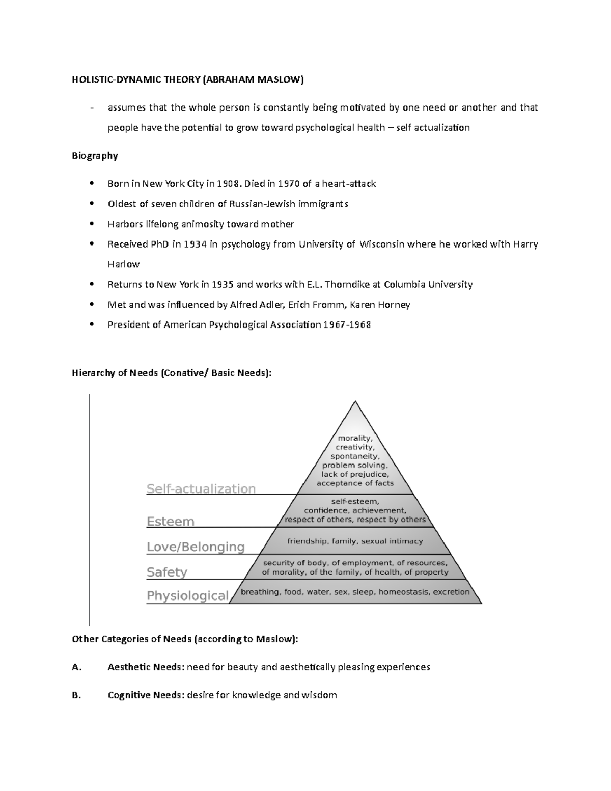 Abraham Maslow - HOLISTIC-DYNAMIC THEORY (ABRAHAM MASLOW) assumes that ...