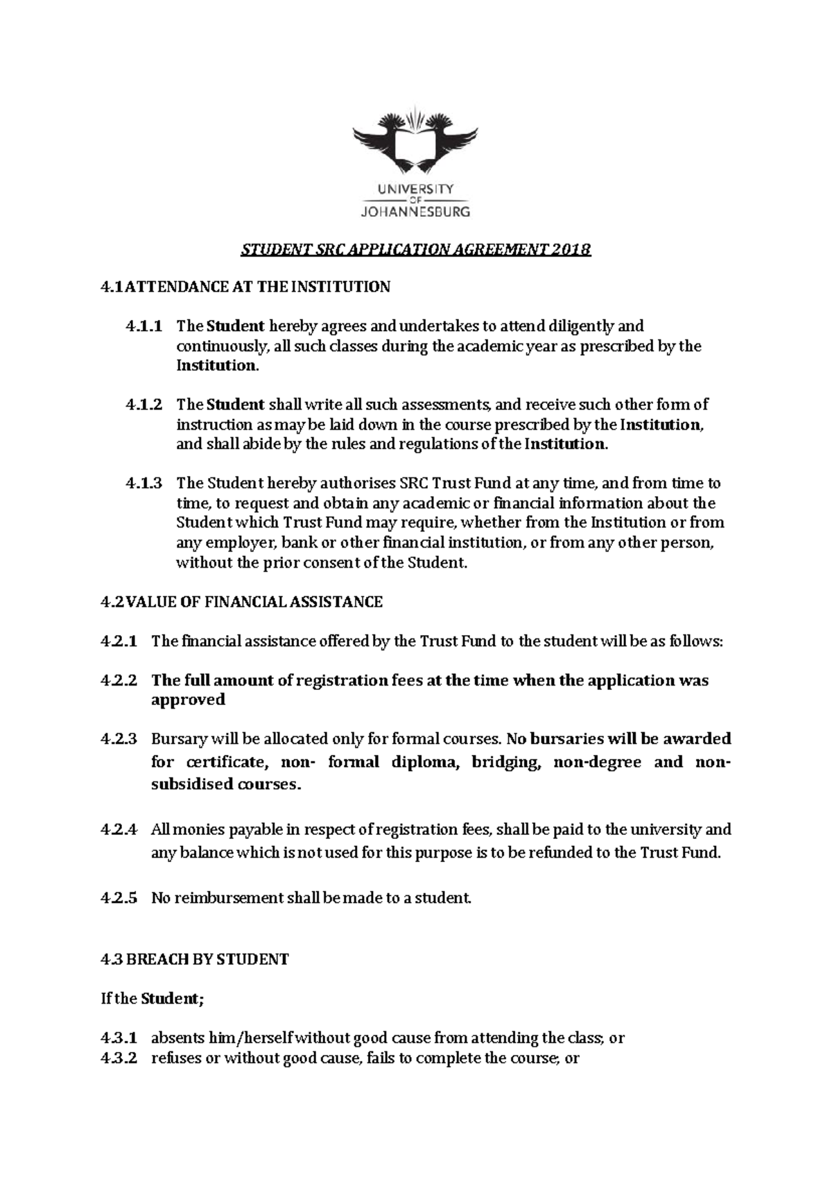 SRC Application Agreement (1) - 4.1 The Student hereby agrees and ...