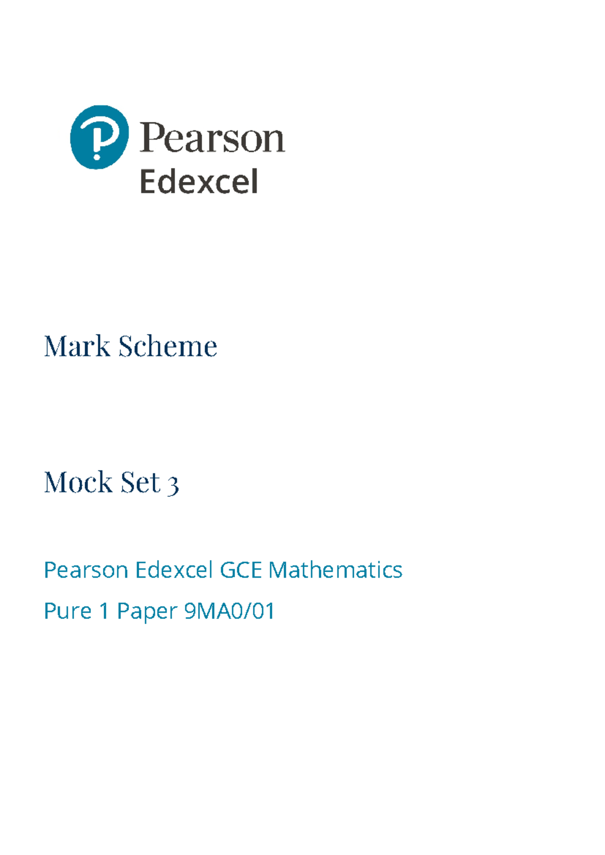 0s3 9MA0-01 Pure 1 - Mock set 3 mark scheme (pdf) - Mark Scheme Mock Set 3 Pearson Edexcel GCE ...