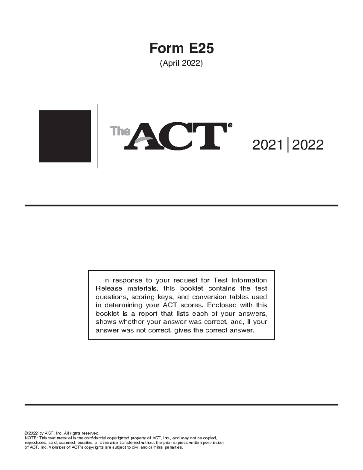 ACT April 2022 ACT E25 - ACT/SAT - © 2022 by ACT, Inc. All rights ...