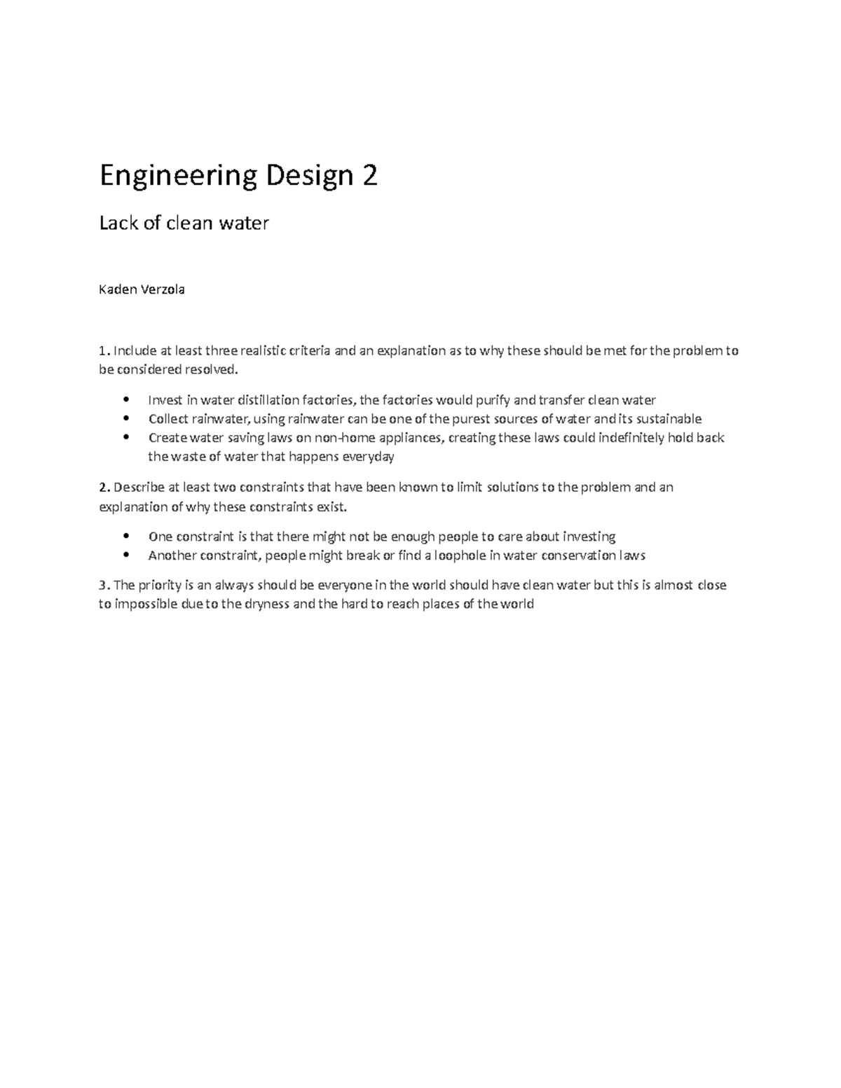 Engineering Design 2 - yes - Engineering Design 2 Lack of clean water Kaden Verzola Include at ...