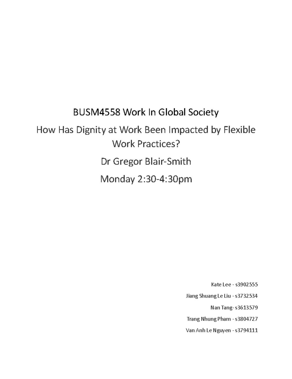 Class 10 - Group 3 - Flexibility and Dignity at Work - 1158 - Studocu