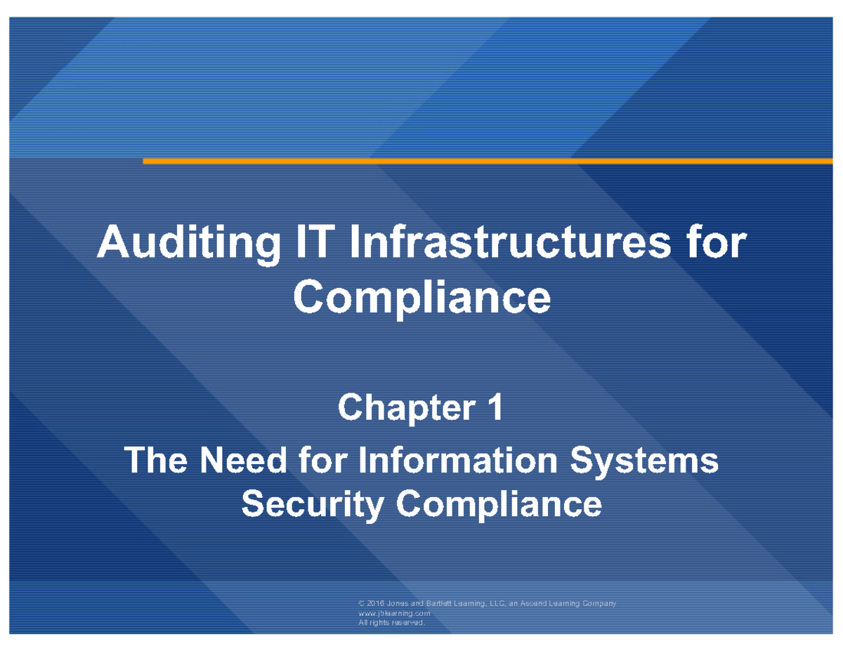 Chapter 01 - The Need for Information Systems Security Compliance-2 - Auditing IT ...