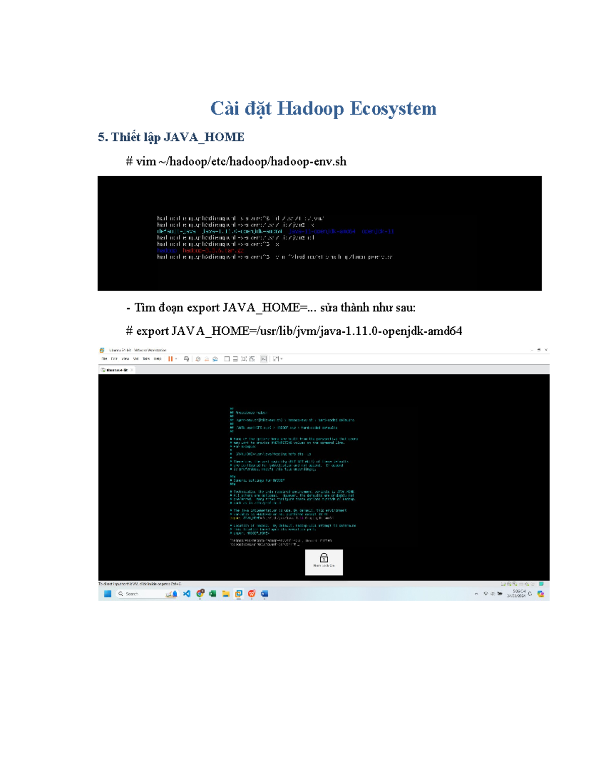 DQ-bigdata - Cài đặt Hadoop Ecosystem Thiết lập JAVA_HOME vim ~/hadoop/etc/hadoop/hadoop-env Tìm ...