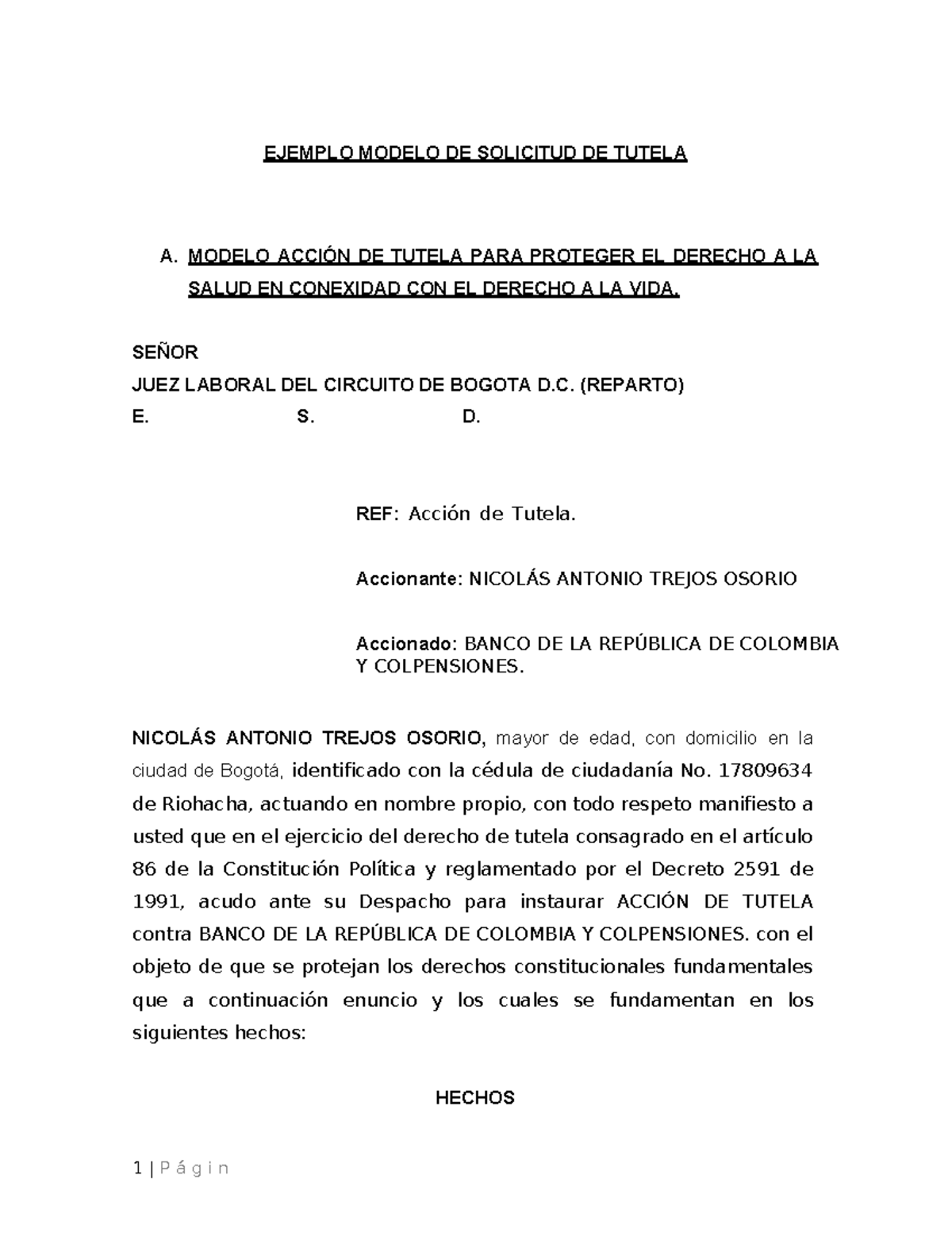 Guiaacciondetutela - 1 | P á g i n EJEMPLO MODELO DE SOLICITUD DE TUTELA A. MODELO ACCIÓN DE ...