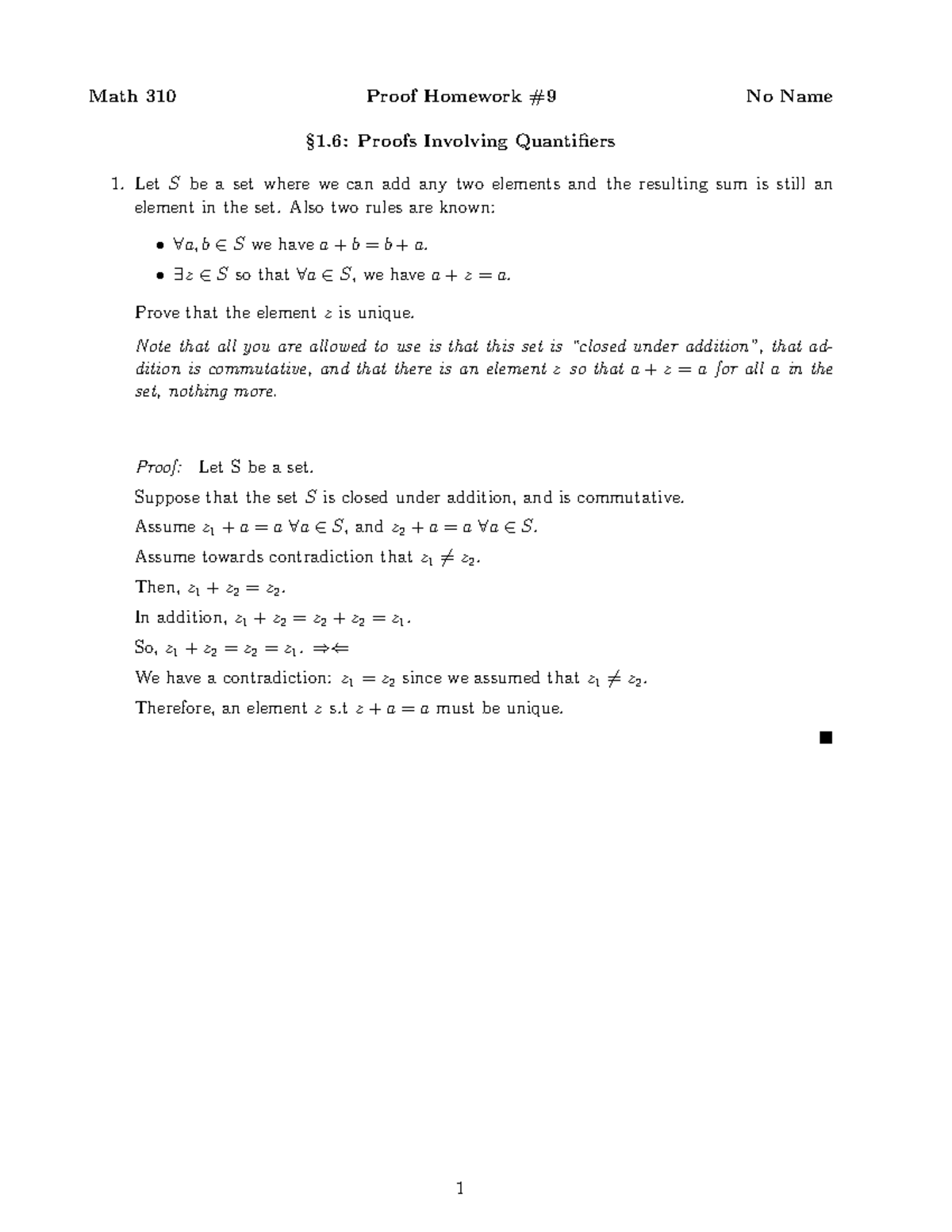 Proof Homework 9 - Also two rules are known: ∀a, b ∈ S we have a + b = b + a. ∃z ∈ S so that ∀a ...