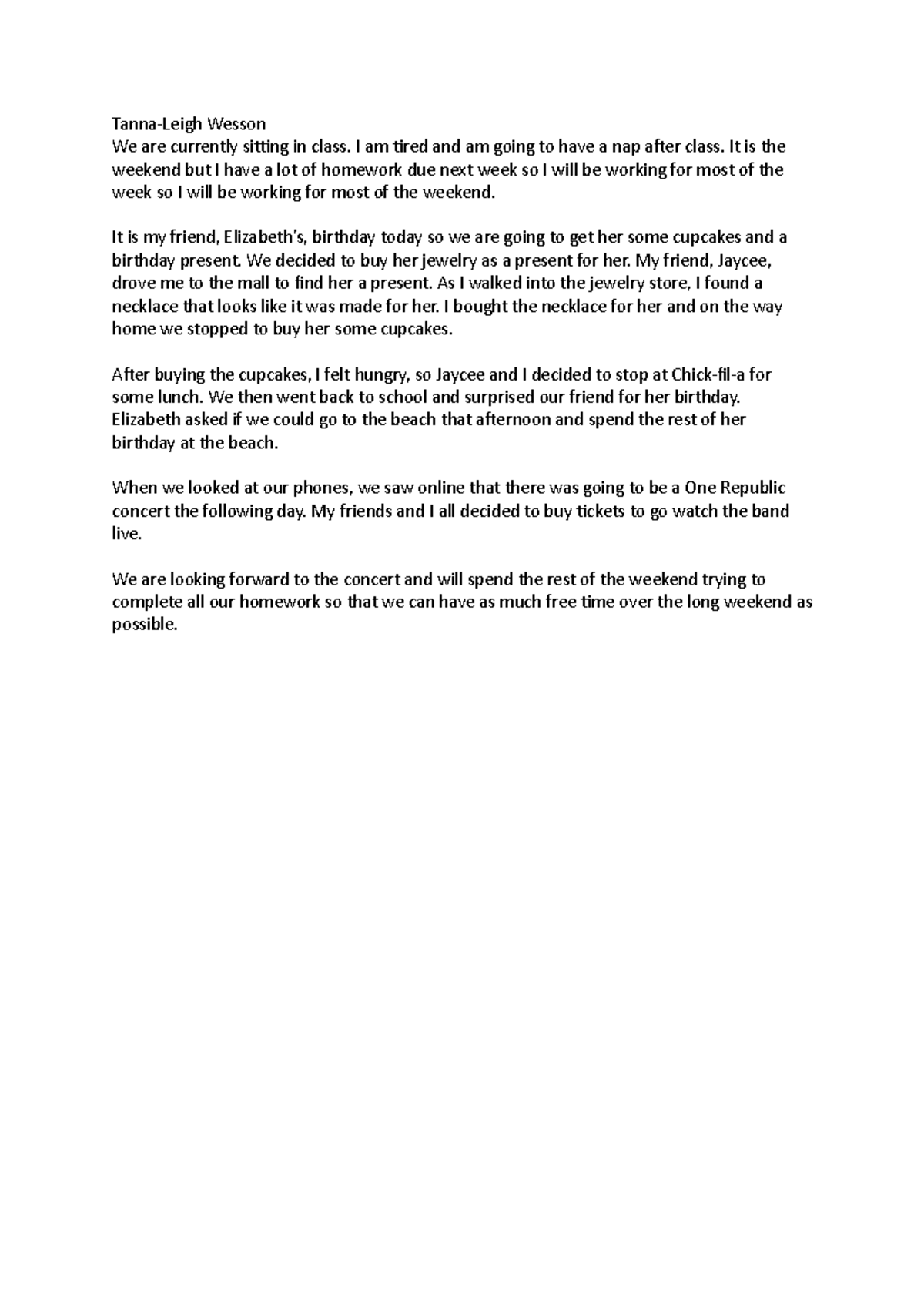 Cohesive story - Tanna-Leigh Wesson We are currently sitting in class ...