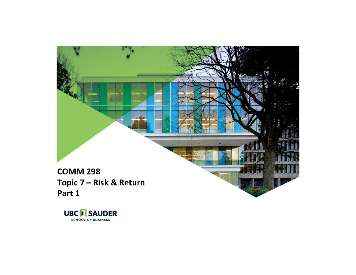 7. Risk and Return - Part 1 - COMM 298 Topic 7 - Risk & Return Part 1 Risk & Return We will ...