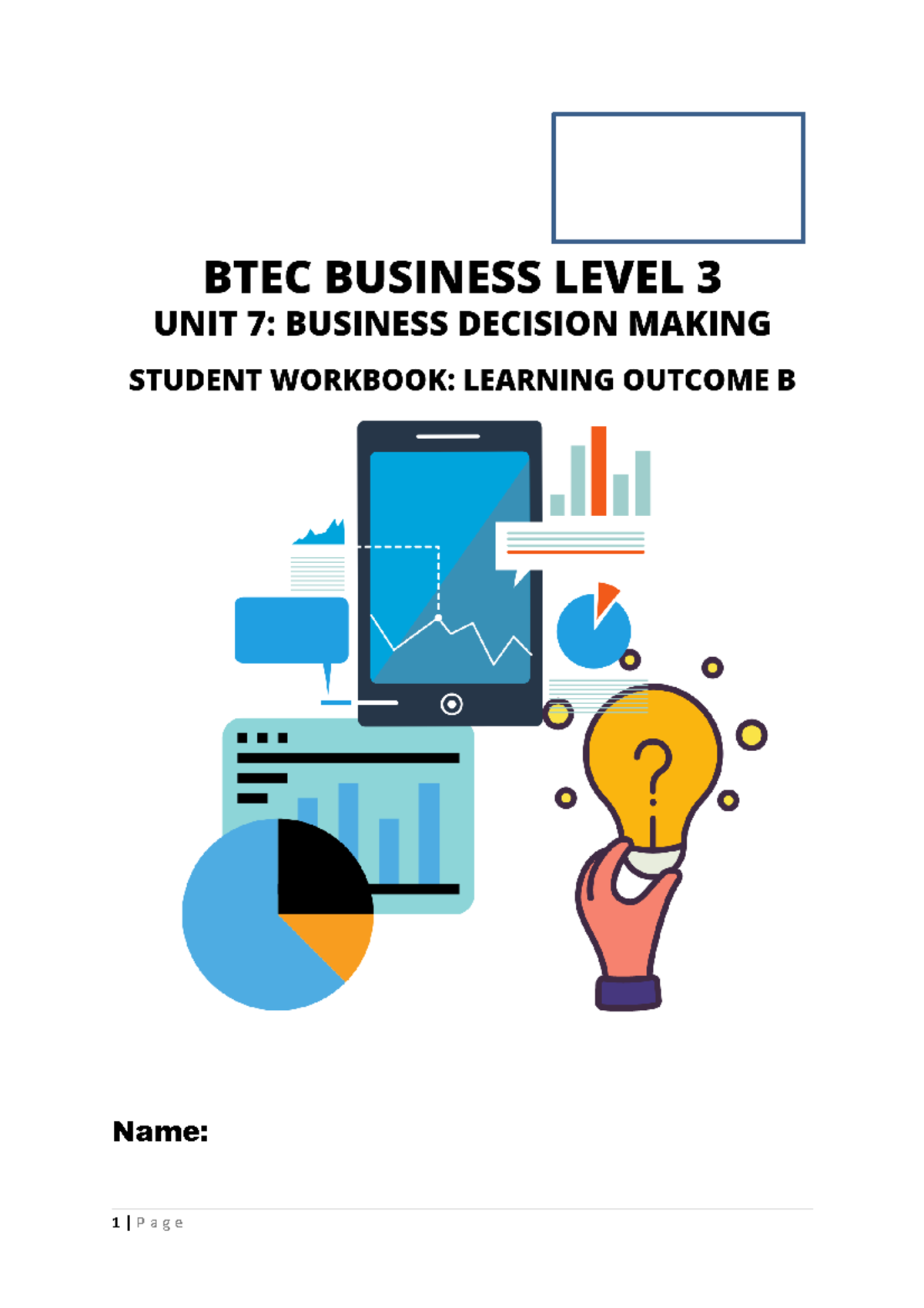 Unit 7 Student Book Outcome LOB v2 2 - Name: Unit Specification: Unit 7 ...