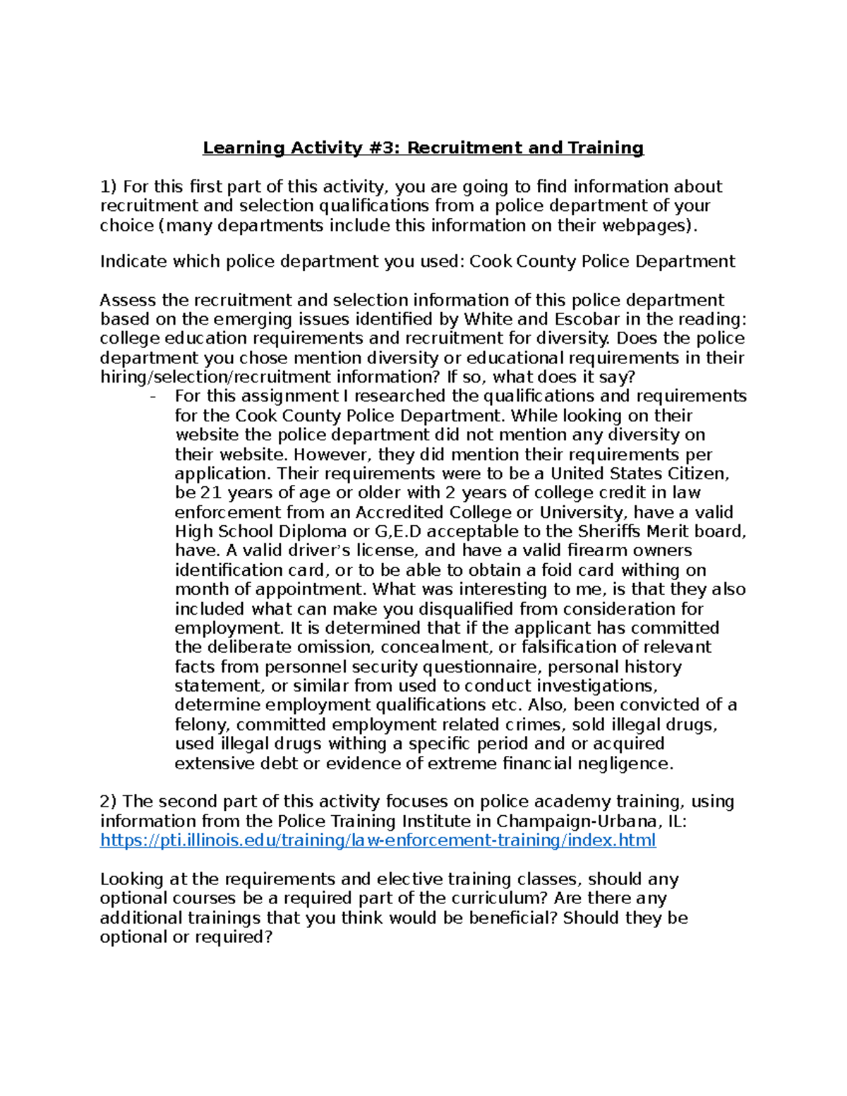 Learning activity 3 - Learning Activity #3: Recruitment and Training For this first part of this ...