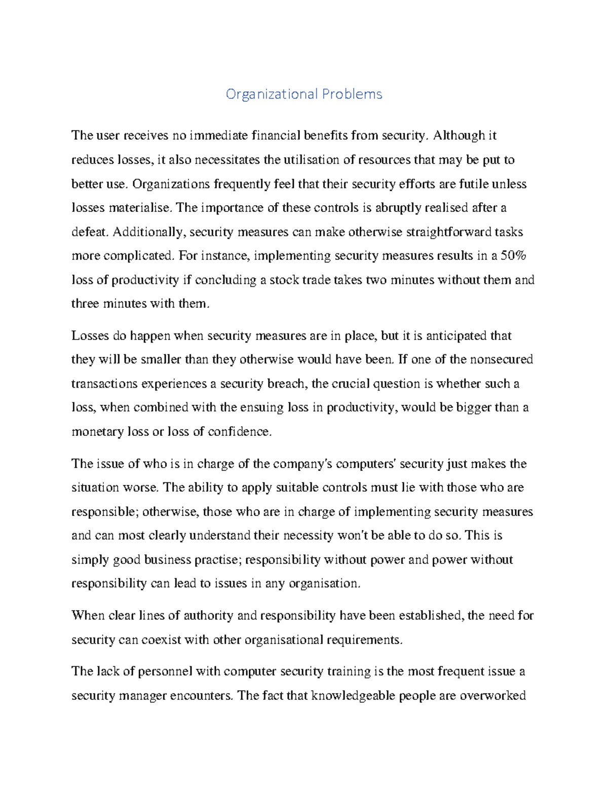 Organizational Problems - Although it reduces losses, it also ...