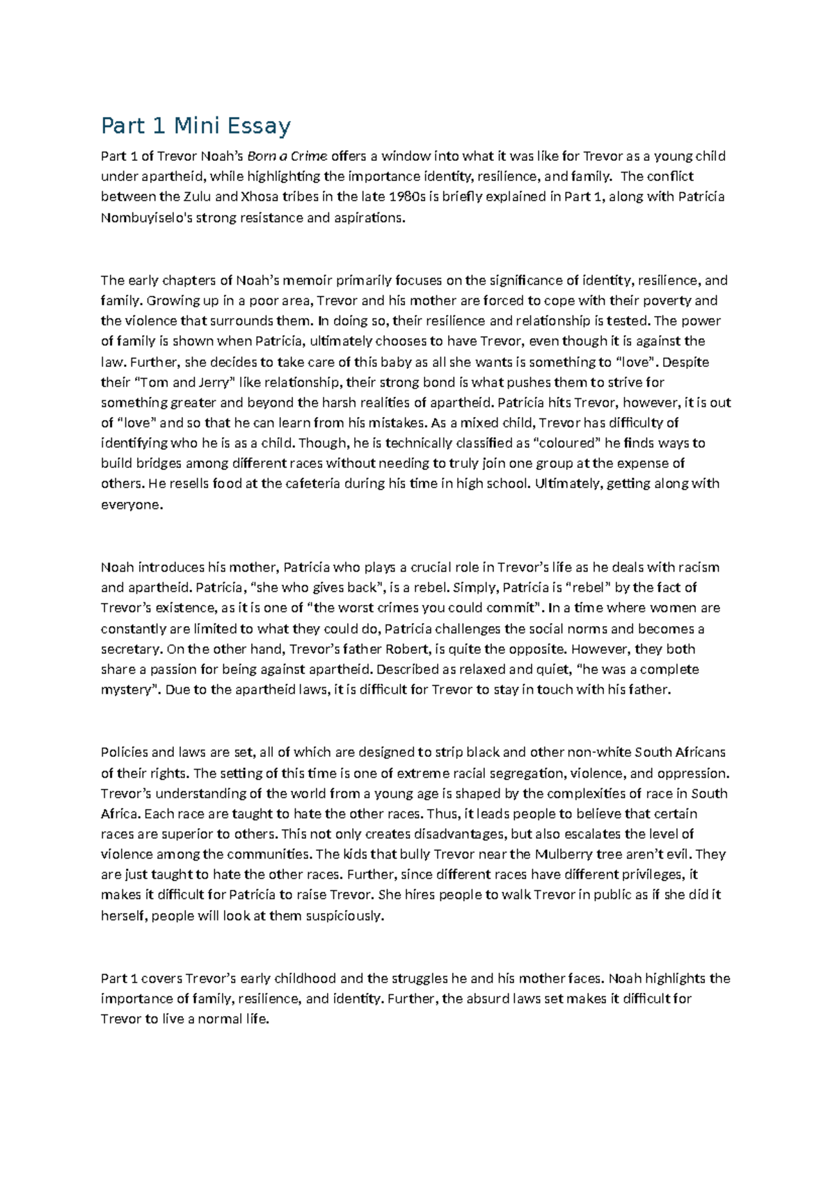 Part 1 Mini Essay - Part 1 Mini Essay Part 1 of Trevor Noah’s Born a ...