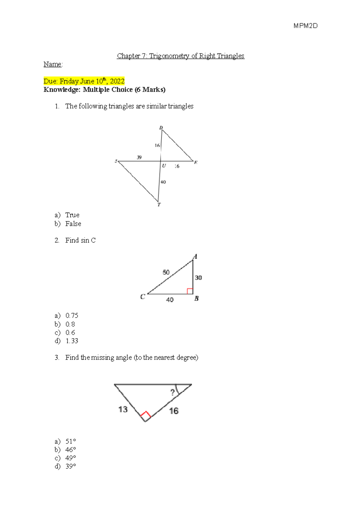 Ch 7 Assignment - Chapter 7: Trigonometry of Right Triangles Name: Due ...
