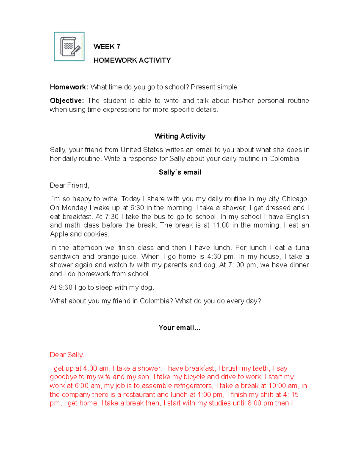 WEEK 7 - informe - WEEK 7 HOMEWORK ACTIVITY Homework: What time do you go to school? Present ...