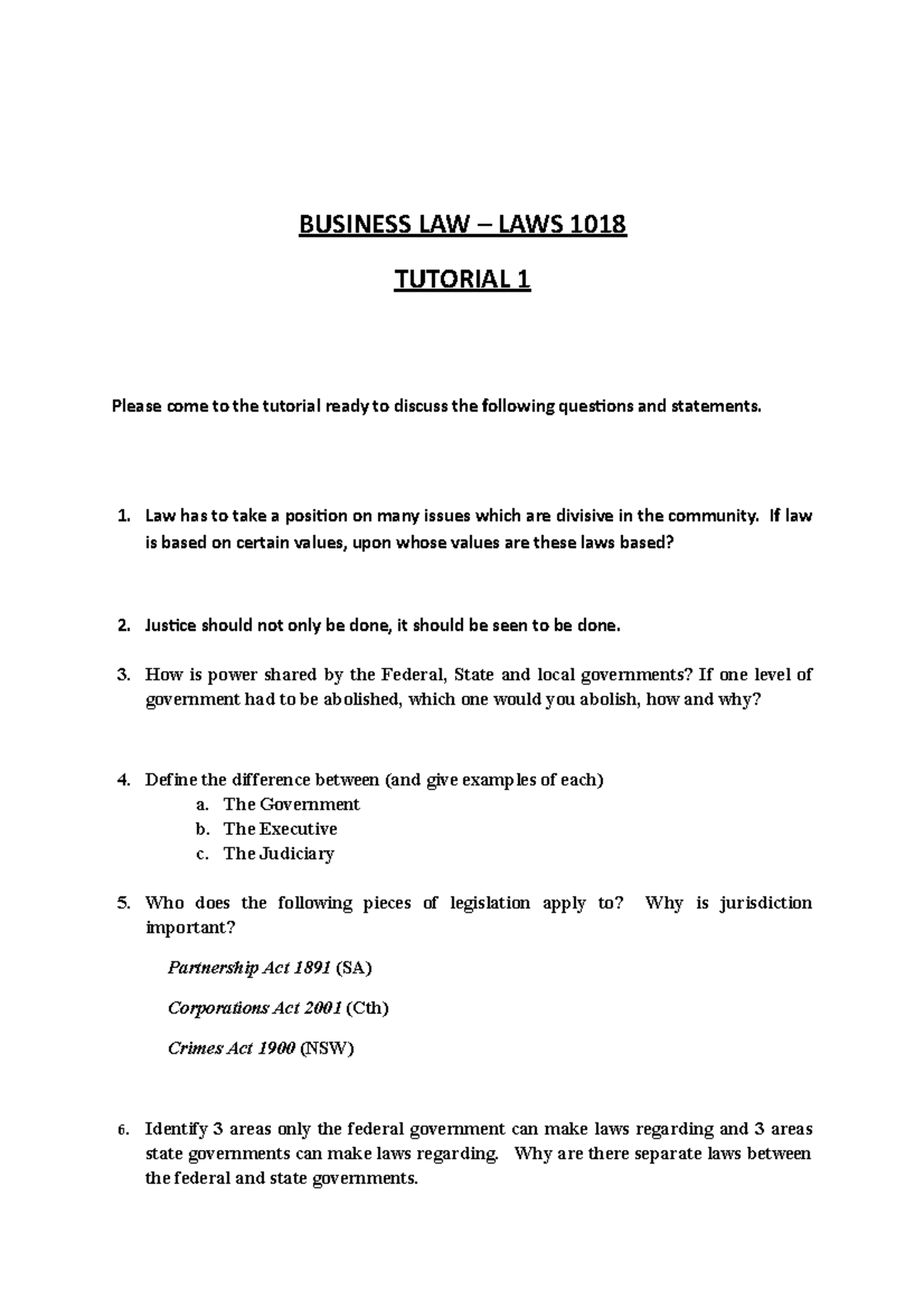 Tutorial 1 - BUSINESS LAW – LAWS 1018 TUTORIAL 1 Please come to the ...